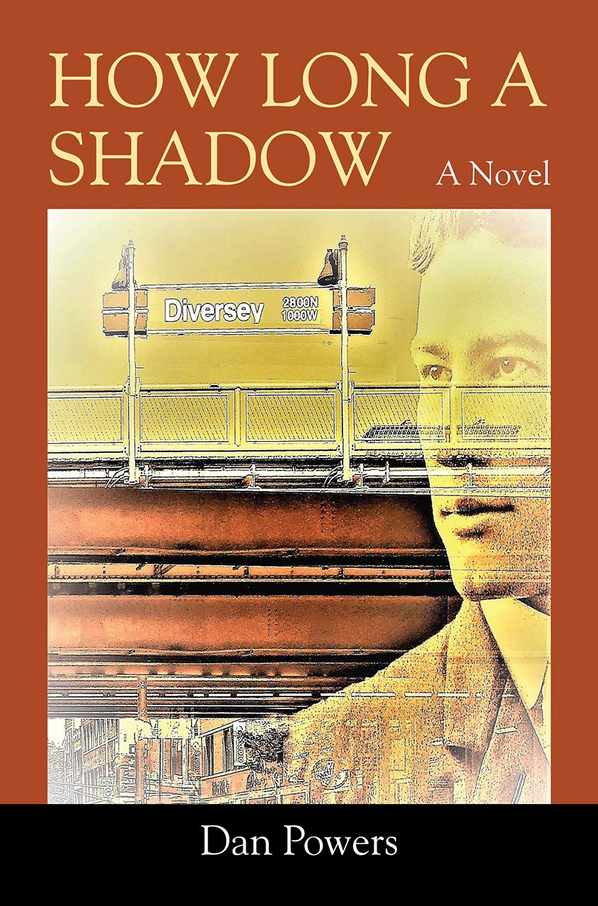 How Long A Shadow: A Novel by Dan Powers | Goodreads