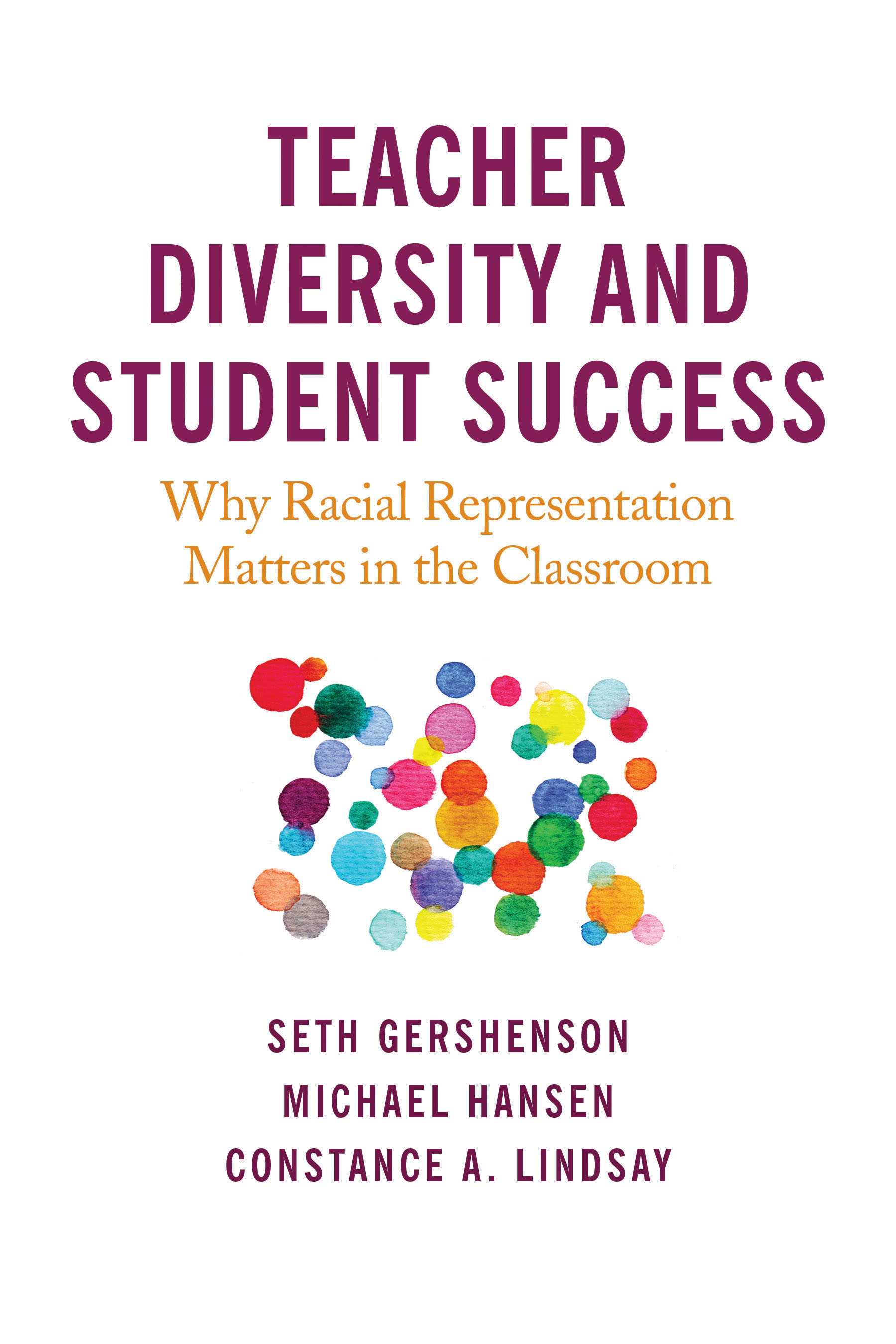 Teacher Diversity and Student Success: Why Racial Representation ...