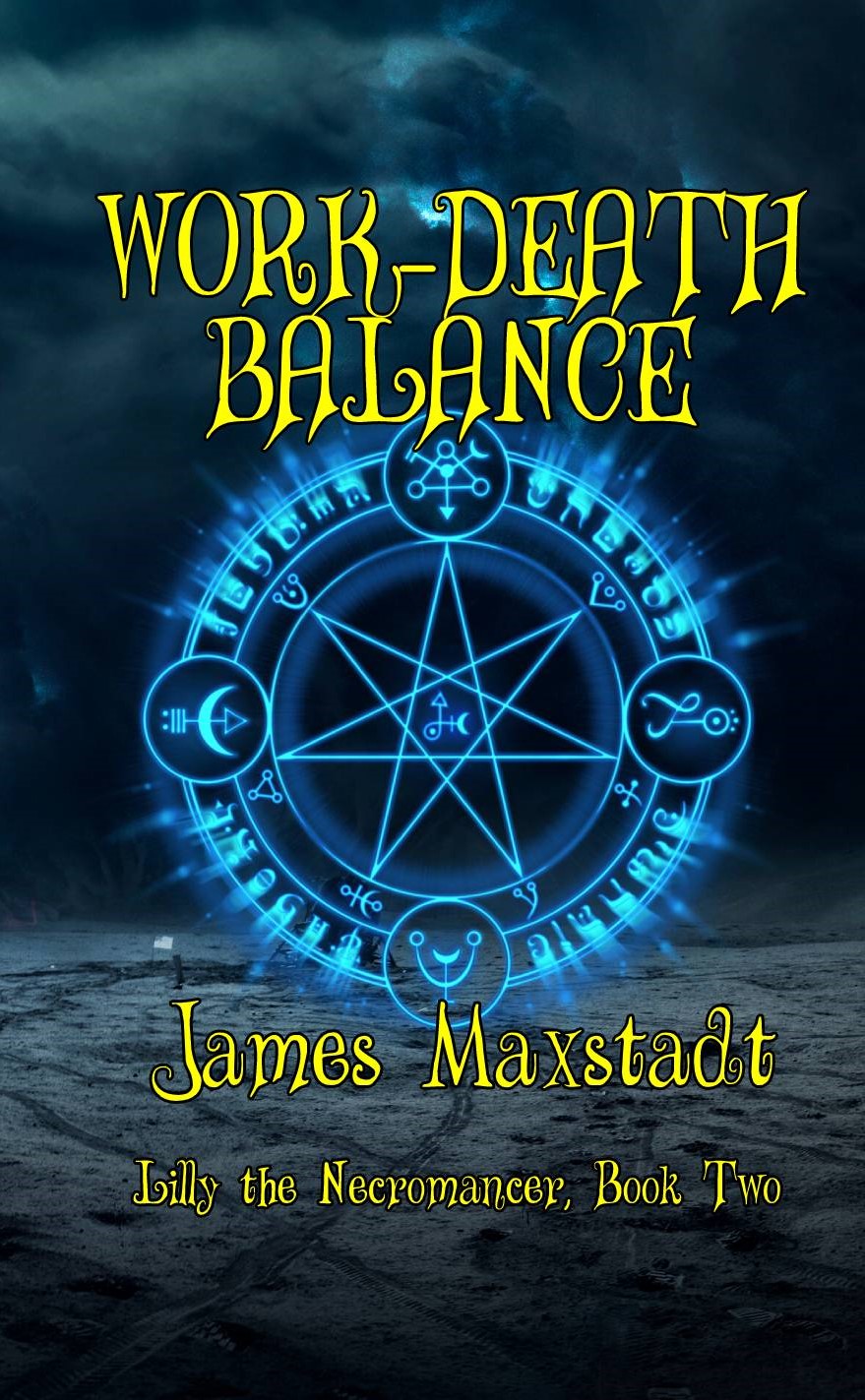 Work-Death Balance (Lilly the Necromancer, Book 2) by James Maxstadt ...
