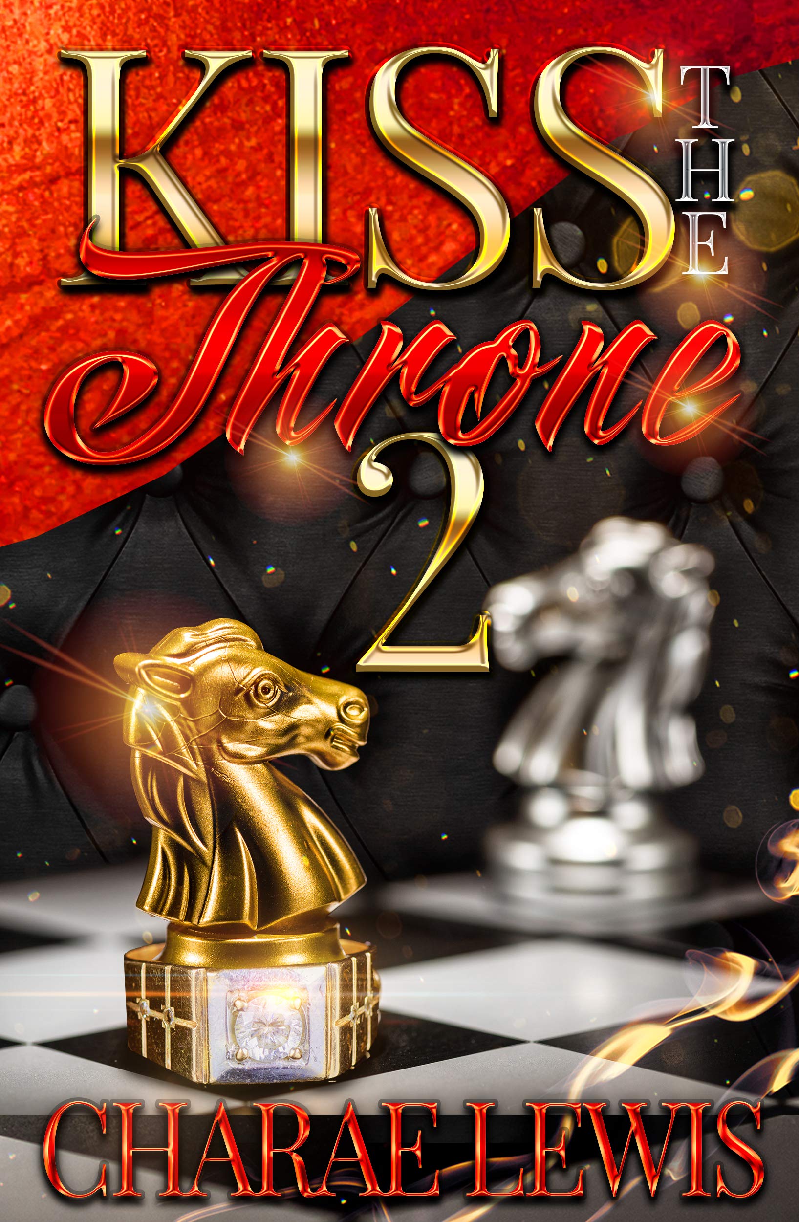 Kiss The Throne 2 by Charae Lewis | Goodreads