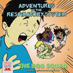 Adventures in the Respiratory System by Alexander Lowe | Goodreads
