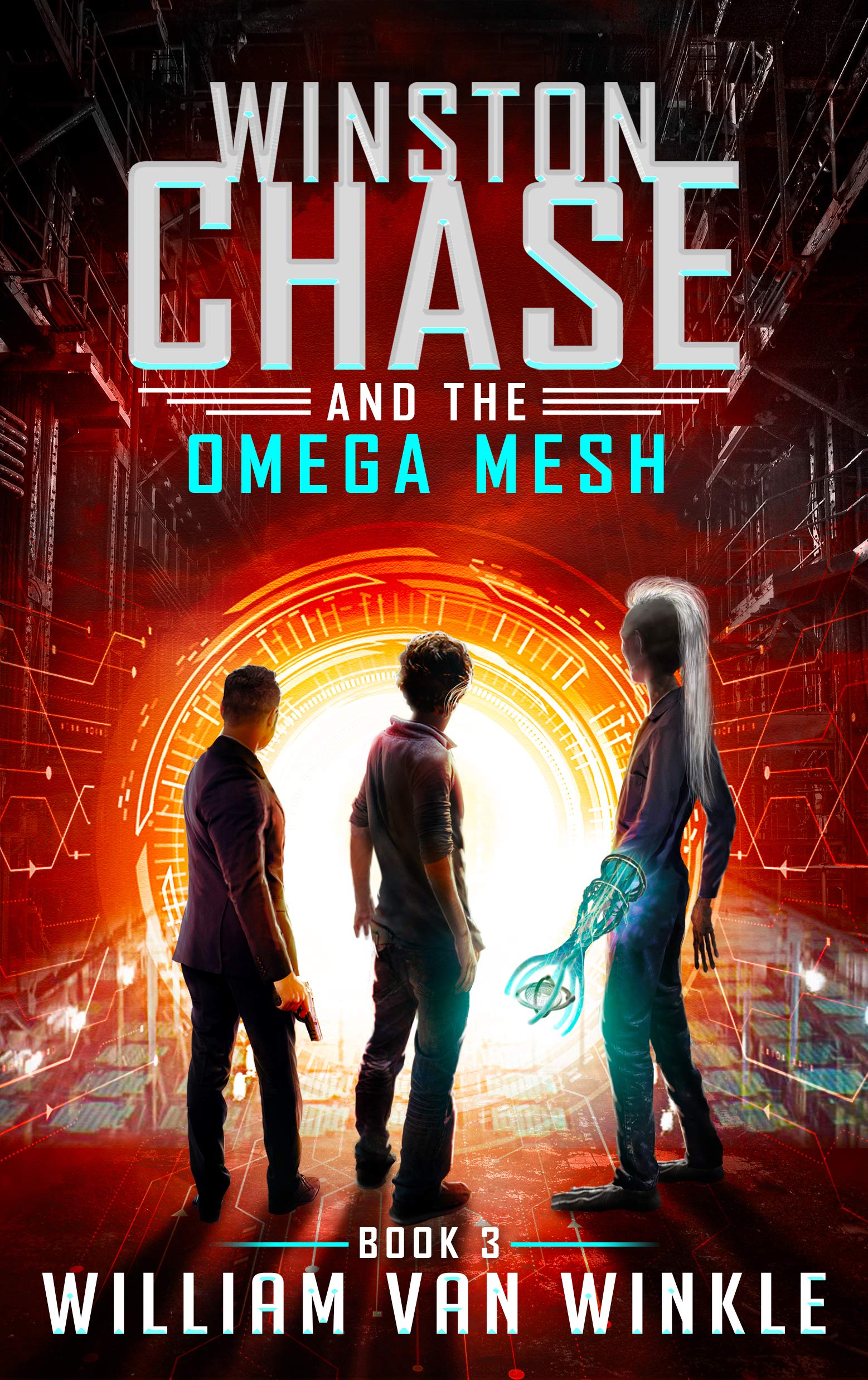 Winston Chase and the Omega Mesh (Book 3) by William Van Winkle | Goodreads