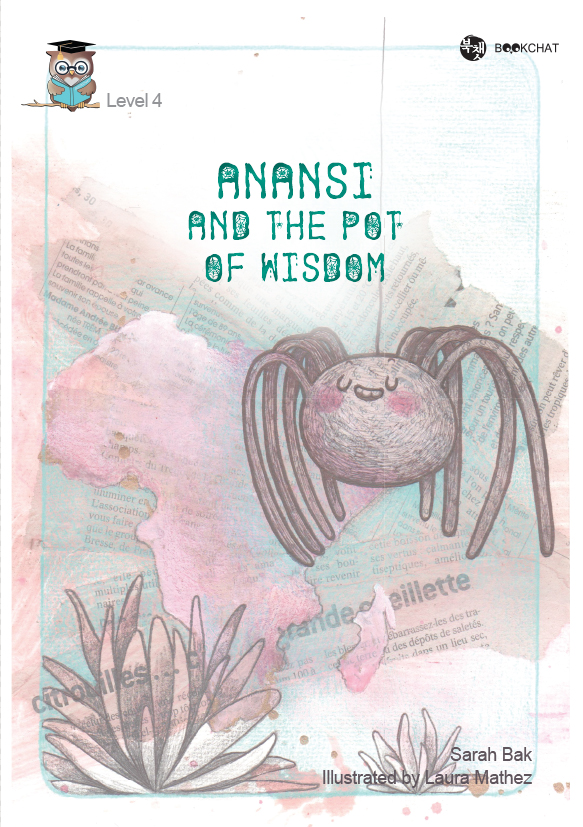 Anansi and the Pot of Wisdom by Sarah Bak | Goodreads