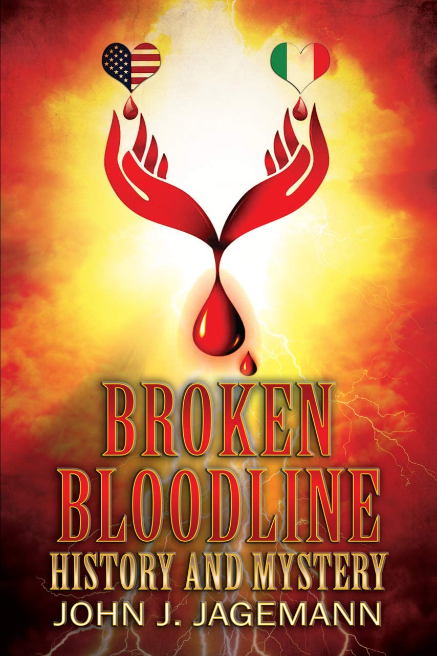 Broken Bloodline: History and Mystery by John J. Jagemann | Goodreads