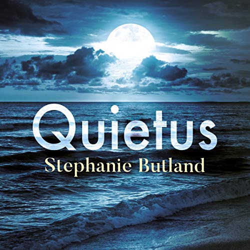 Quietus by Stephanie Butland | Goodreads