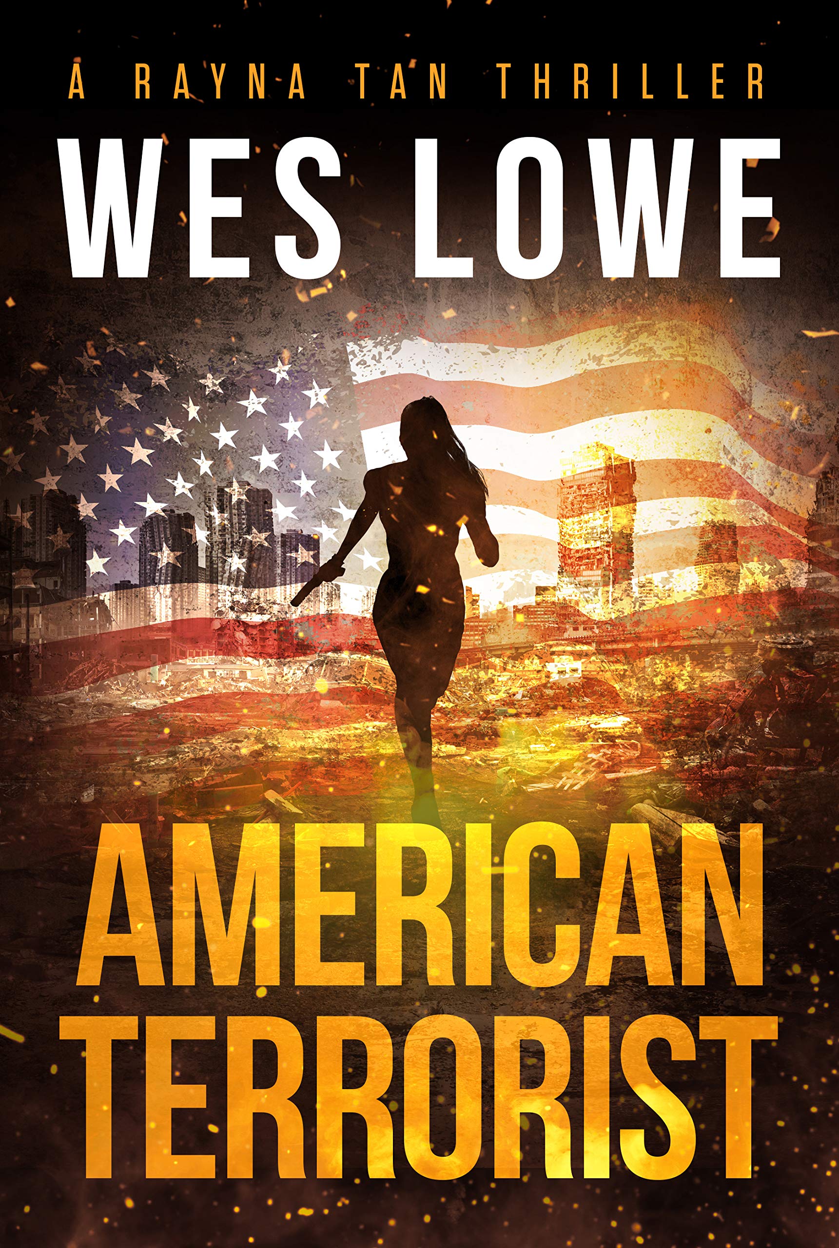 American Terrorist: A Covert Justice Action Thriller by Wesley Robert ...