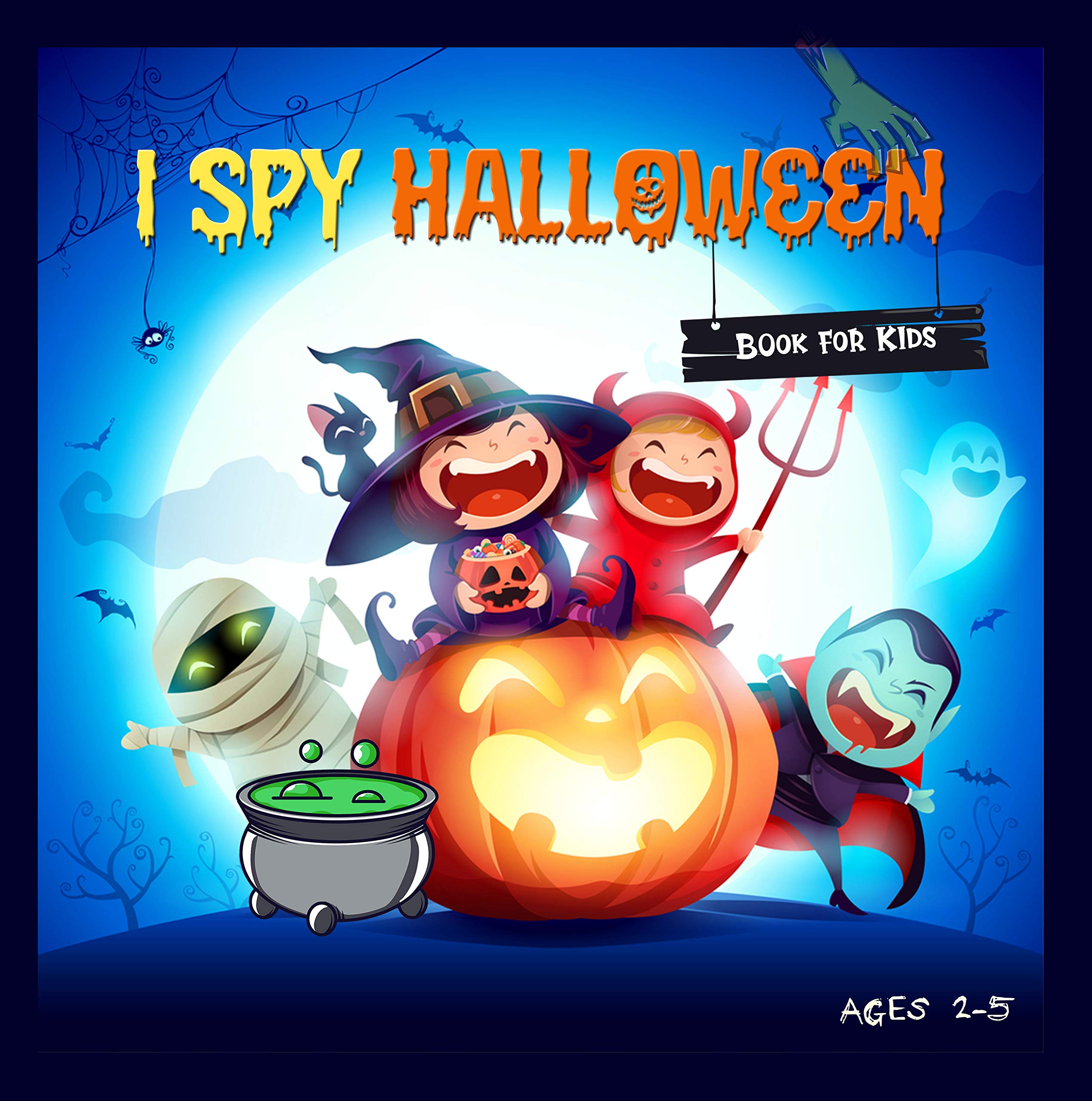 I spy Halloween book for kids ages 2-5: A Fun Halloween Activity Book ...