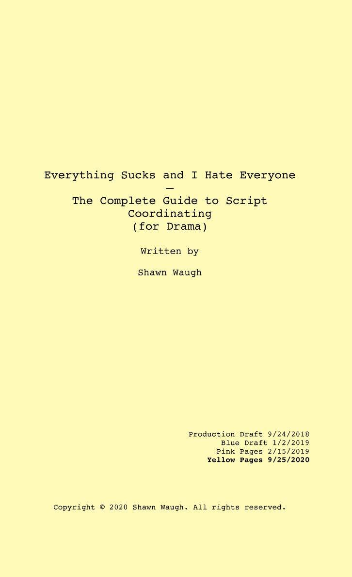 Everything Sucks And I Hate Everyone: The Complete Guide to Script ...
