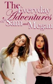 The Everyday Adventures of Sam and Megan (GirlxGirl) by Lauryn Brooks ...
