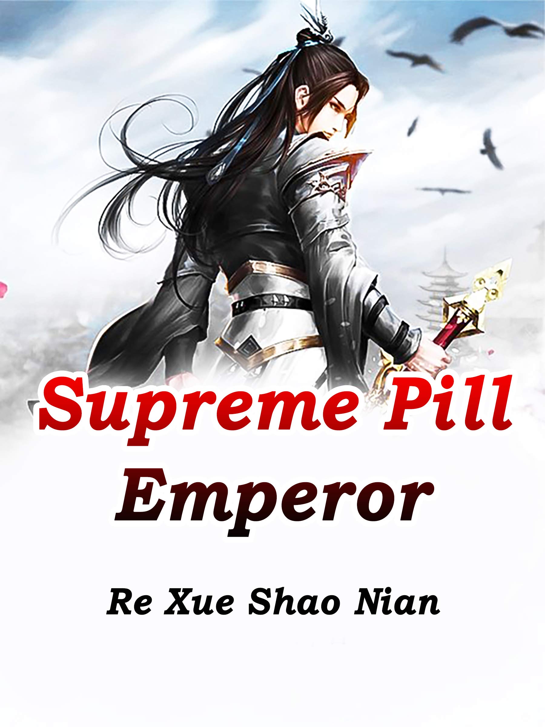 Supreme Pill Emperor: Volume 4 by Rexue Shaonian | Goodreads