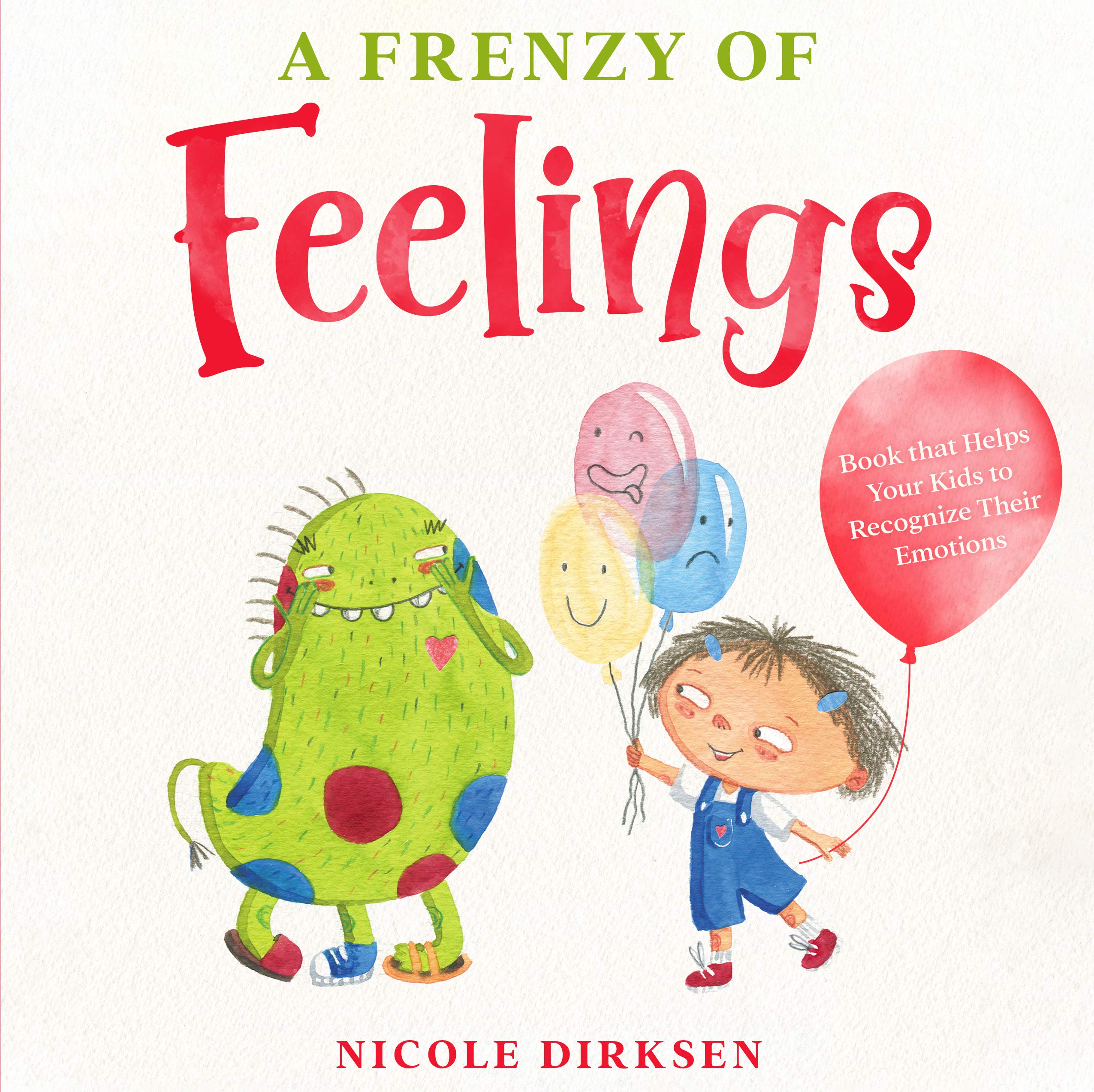 A Frenzy of Feelings: Book That Helps Your Kids to Recognize Their ...