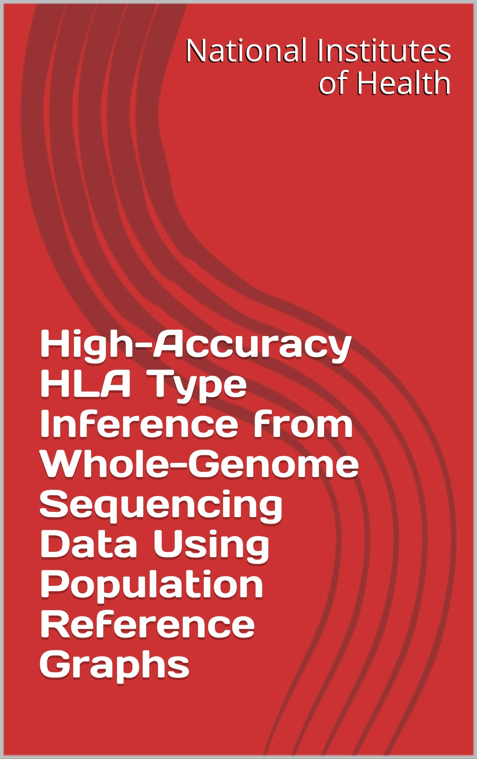 High-Accuracy HLA Type Inference from Whole-Genome Sequencing Data ...