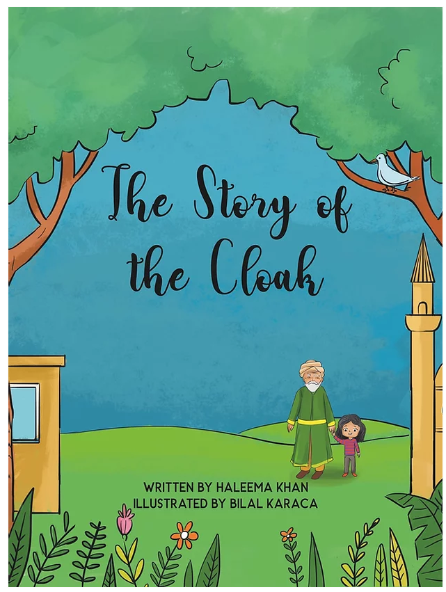 The Story of the Cloak by Haleema Khan | Goodreads