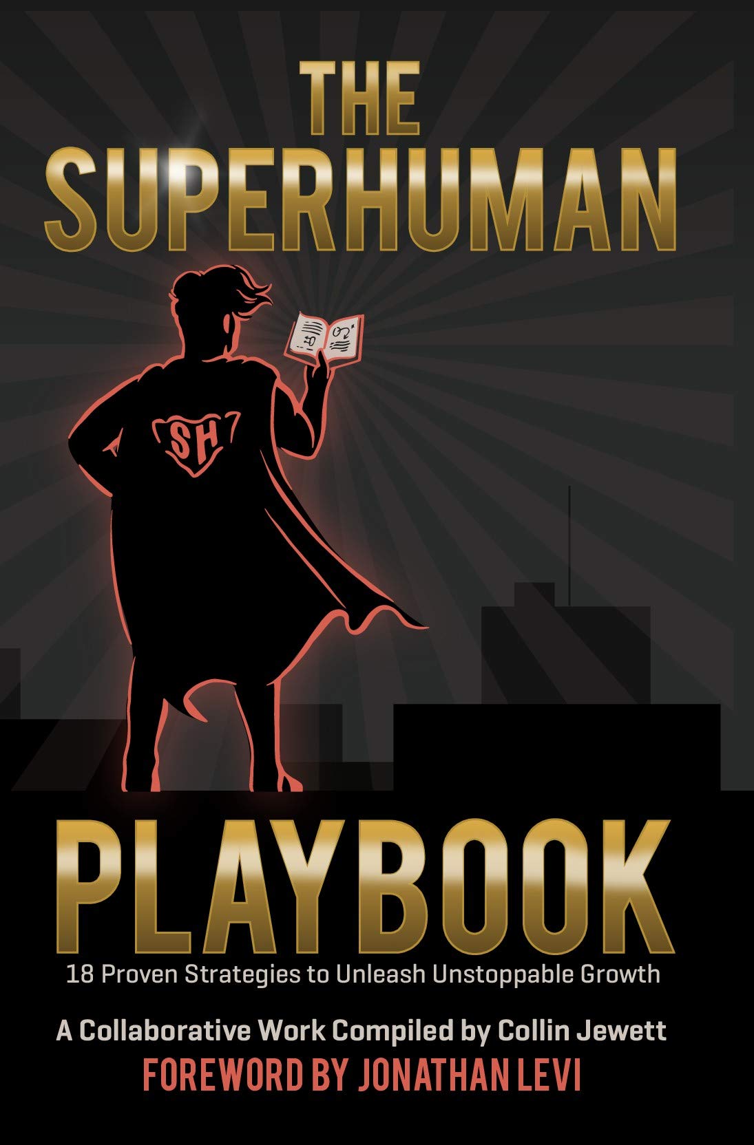The Superhuman Playbook: 18 Proven Strategies to Unleash Unstoppable ...