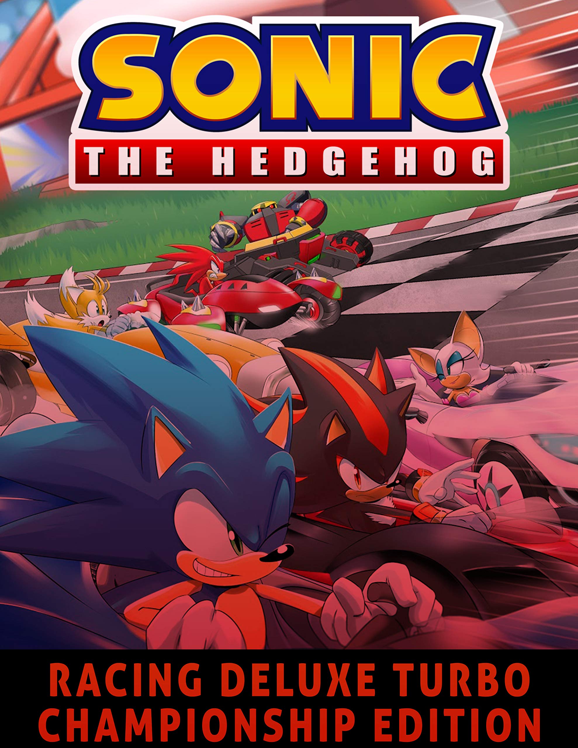 Sonic: The Hedgehog Team Sonic Racing Deluxe Turbo Championship Edition ...