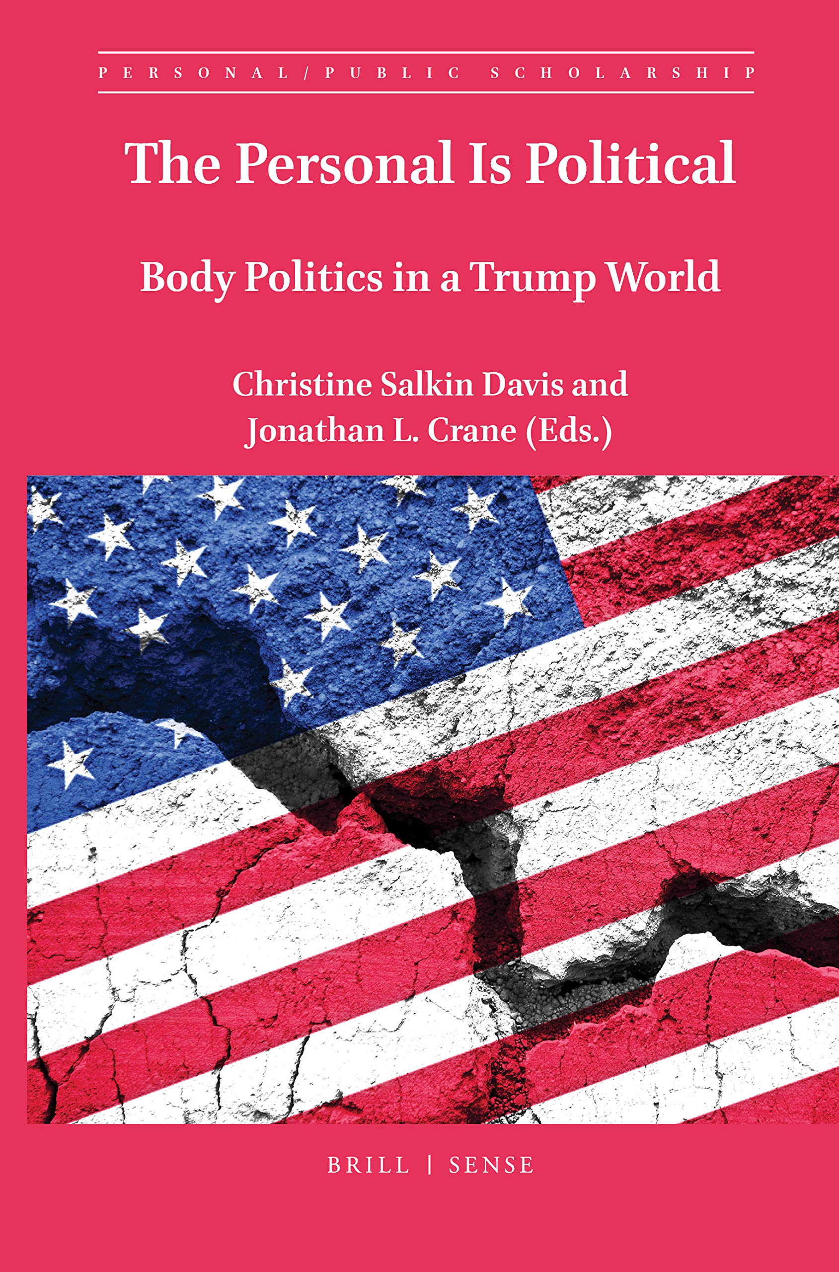 The Personal Is Political: Body Politics in a Trump World by Christine ...