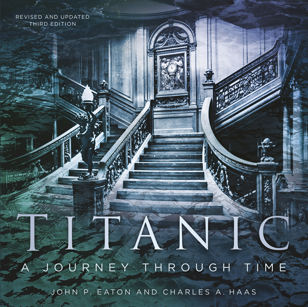 Titanic: A Journey Through Time by Charles A. Haas | Goodreads