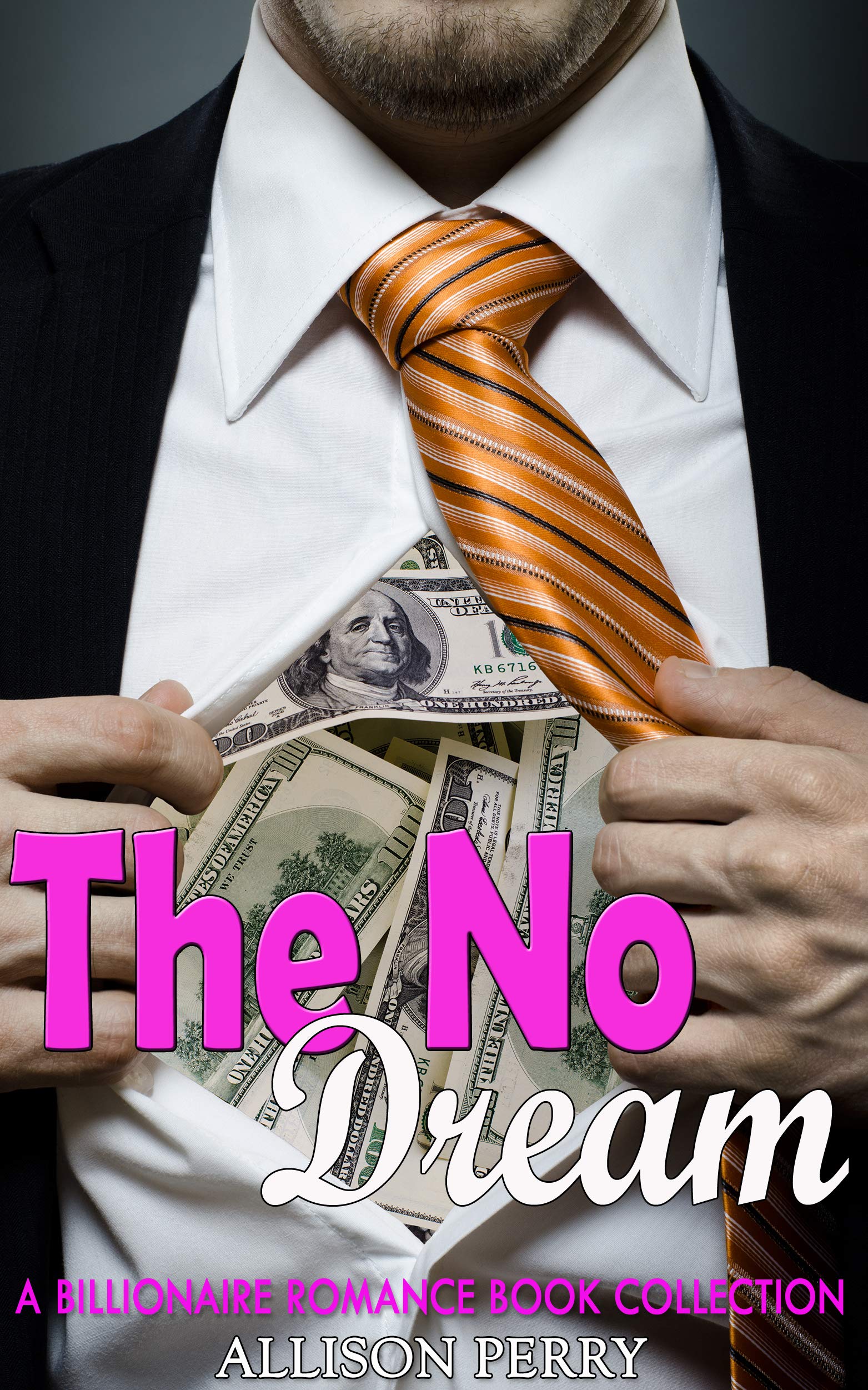 The No Dream: A Billionaire Romance Book Collection by Allison Perry ...