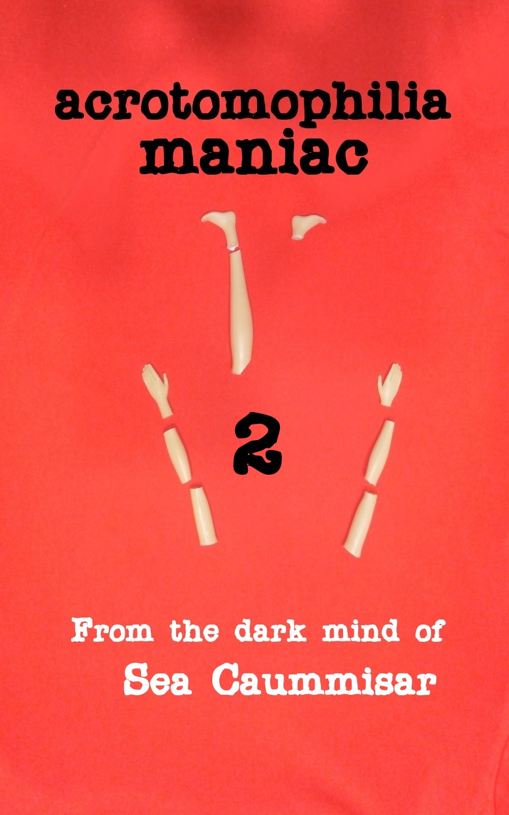 Acrotomophilia Maniac 2 by Sea Caummisar | Goodreads