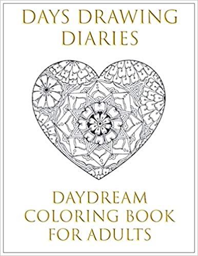 DayDream Coloring Book For Adults: 12 Coloring Images To Forget For A ...