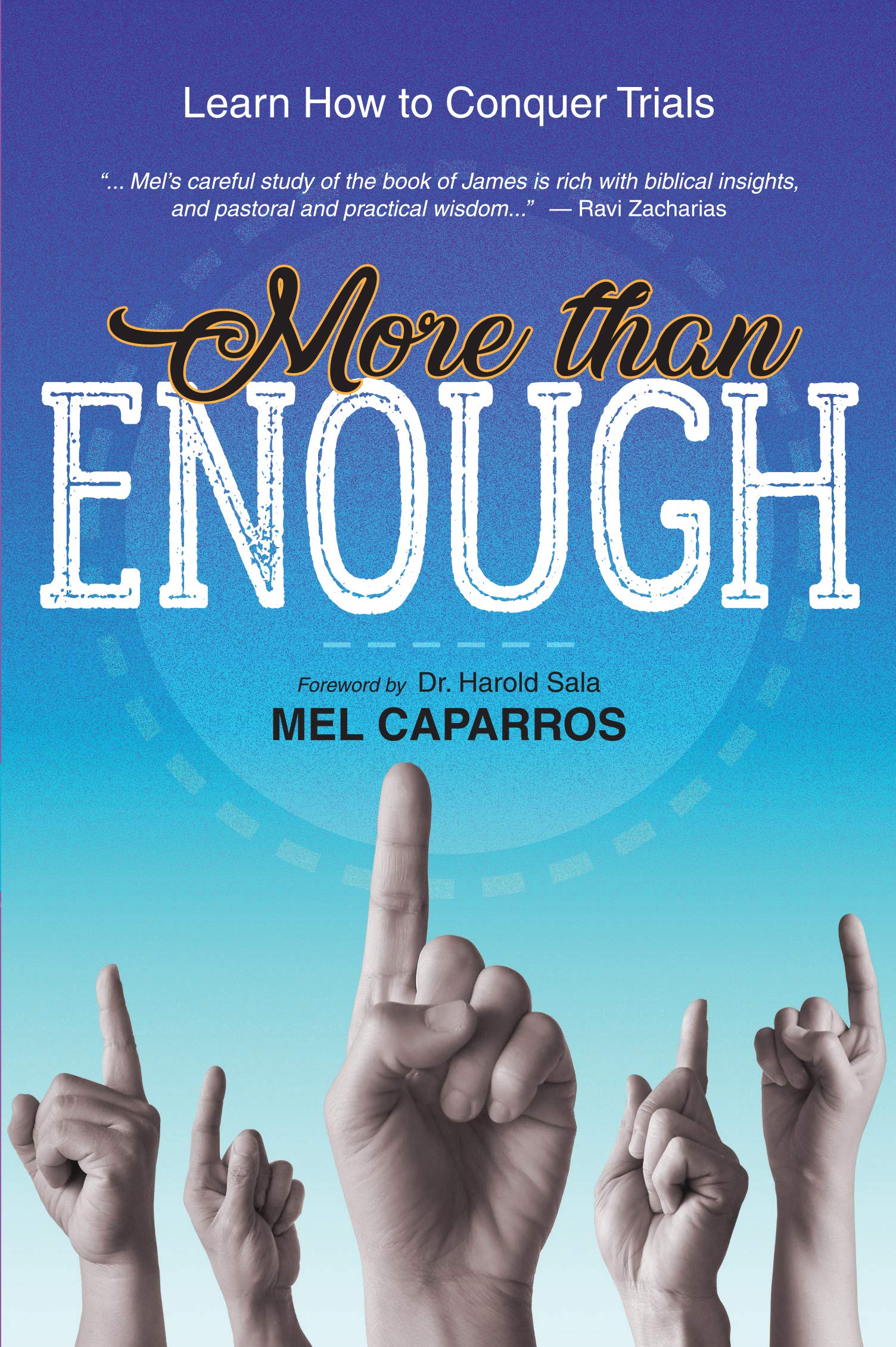 More Than Enough: Learn How To Overcome Trials by Mel Caparrós | Goodreads