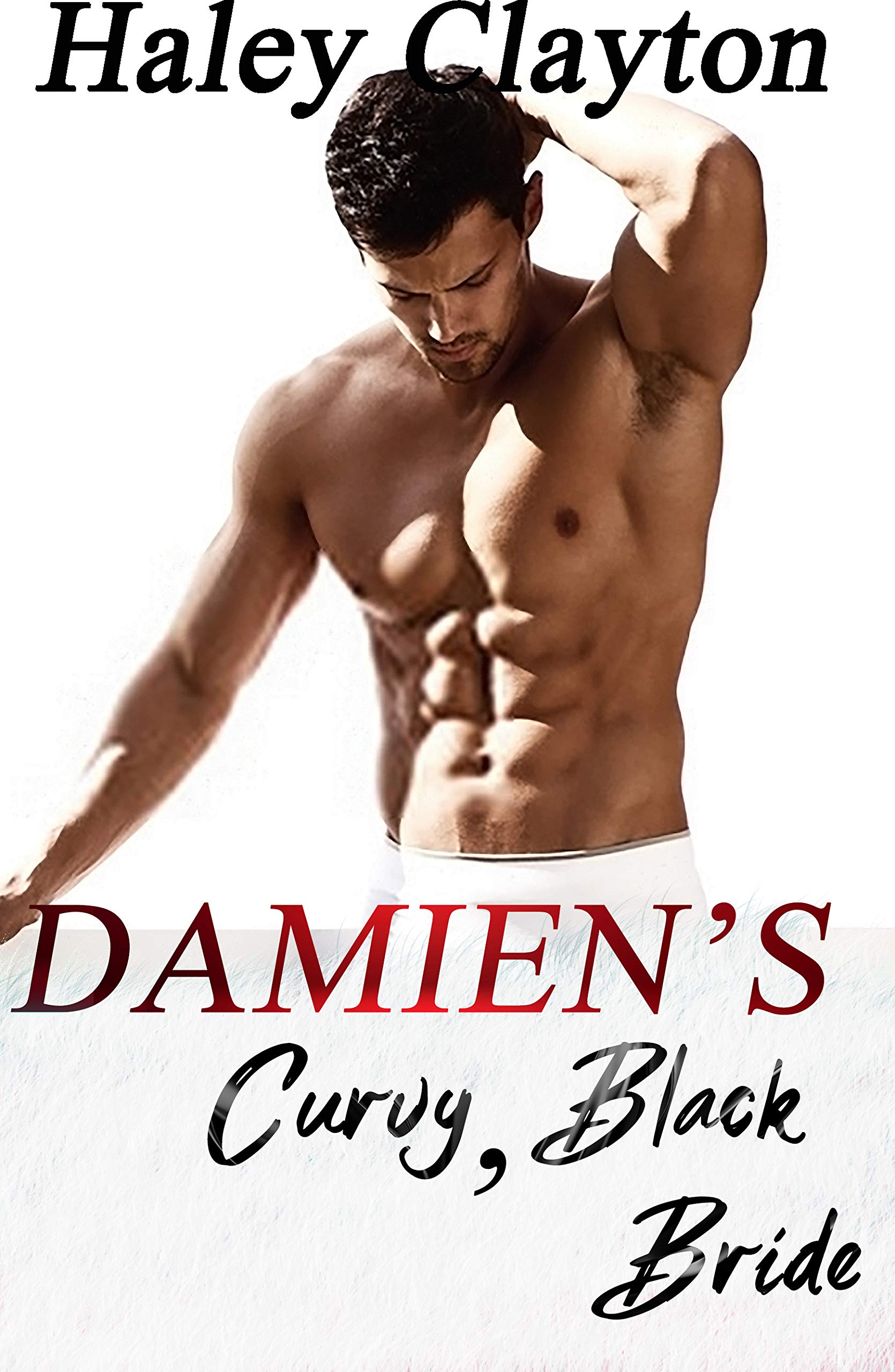 Damien's Curvy, Black Bride by Haley Clayton | Goodreads