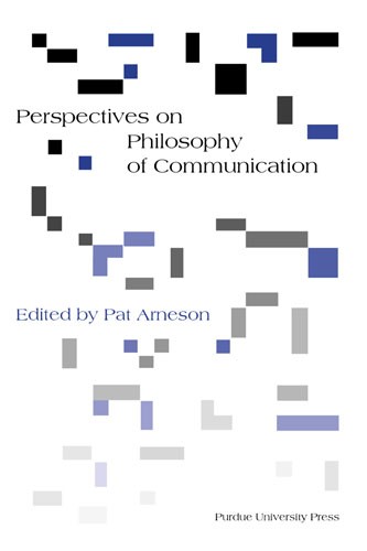 Perspectives on Philosophy of Communication by Pat Arneson | Goodreads