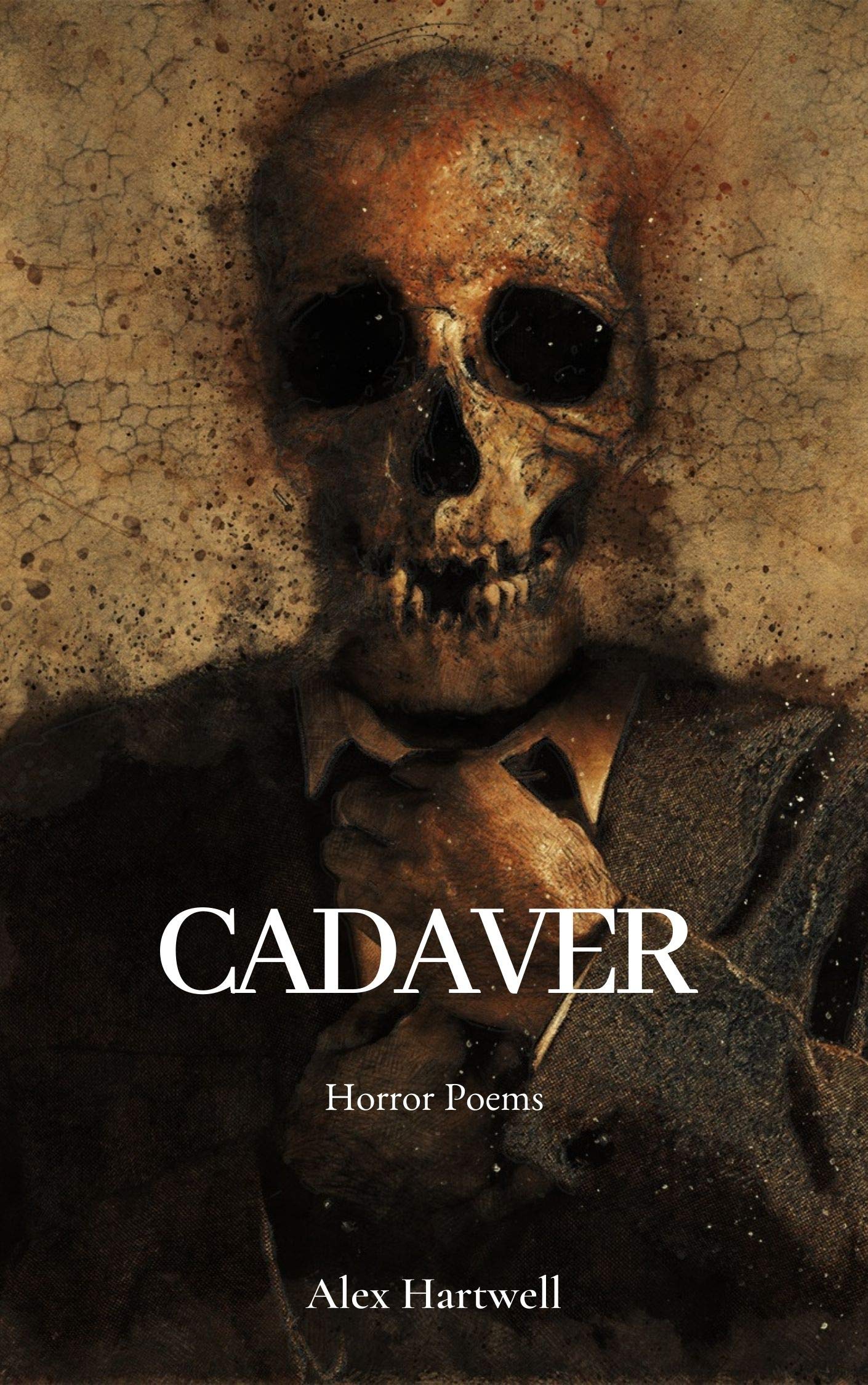 Cadaver: Horror Poems by Alex Hartwell | Goodreads