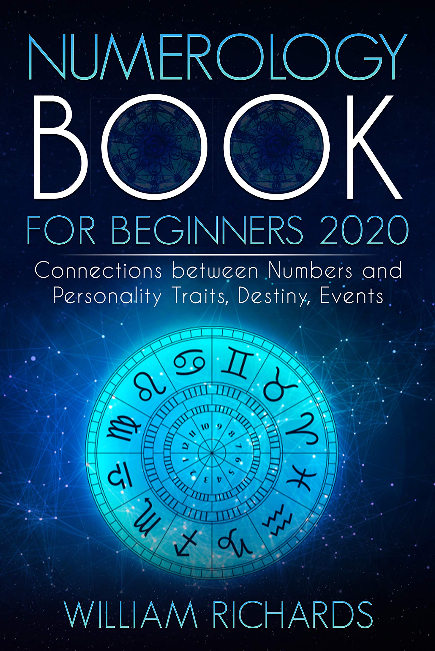 NUMEROLOGY BOOK For Beginners 2020: Connections Between Numbers and ...