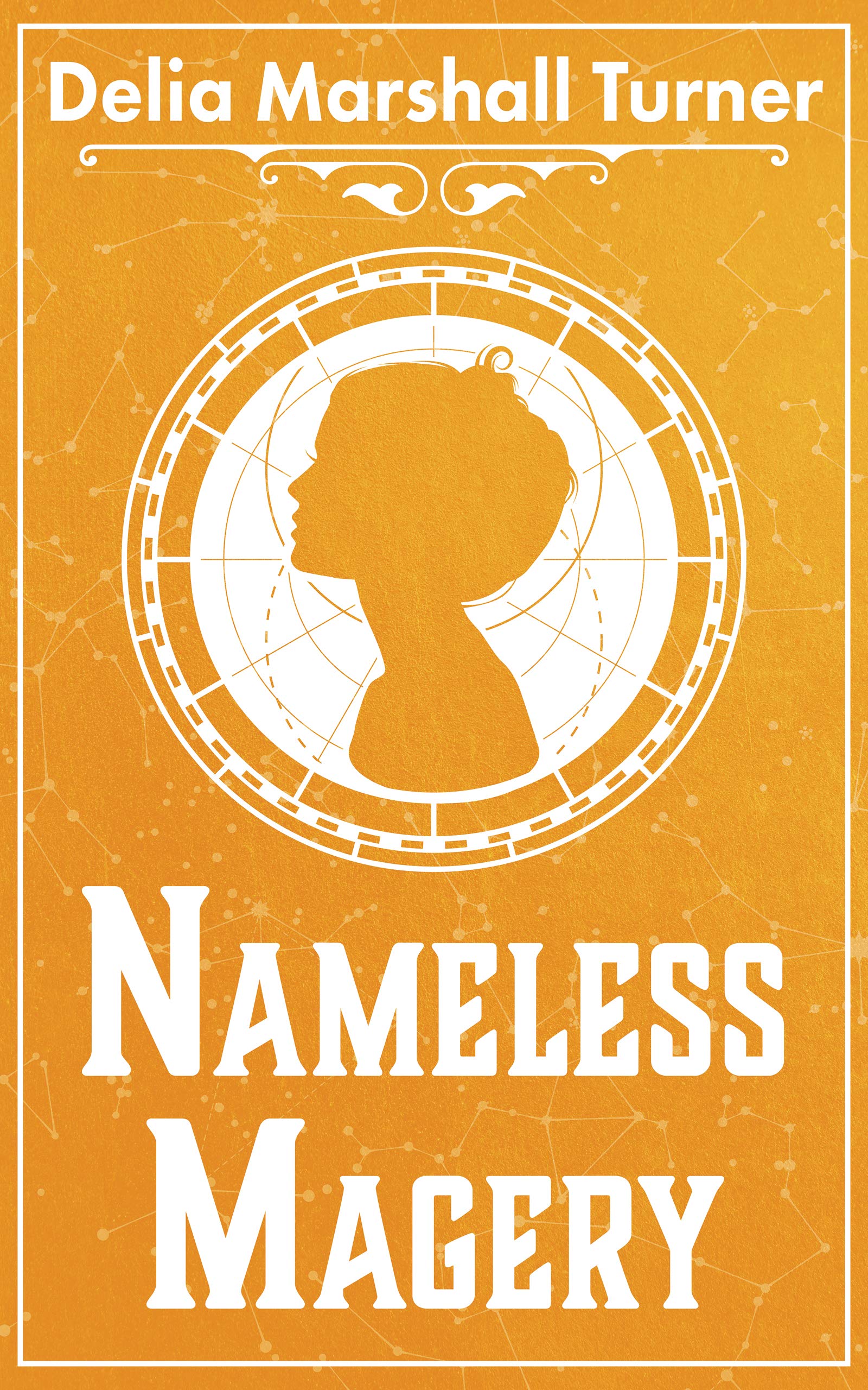 Nameless Magery (The Ways of Magic Book 1) by Delia Marshall Turner ...