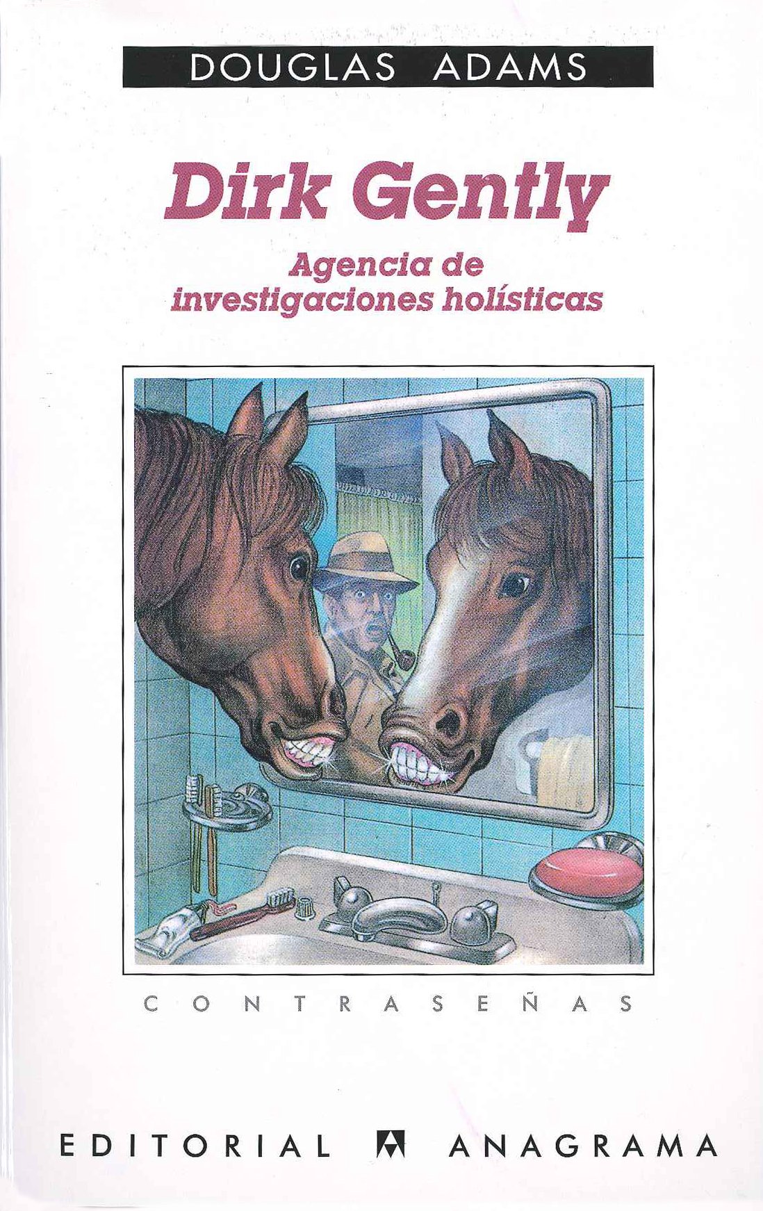 Dirk Gently. Agencia de investigaciones holísticas by Douglas Adams ...