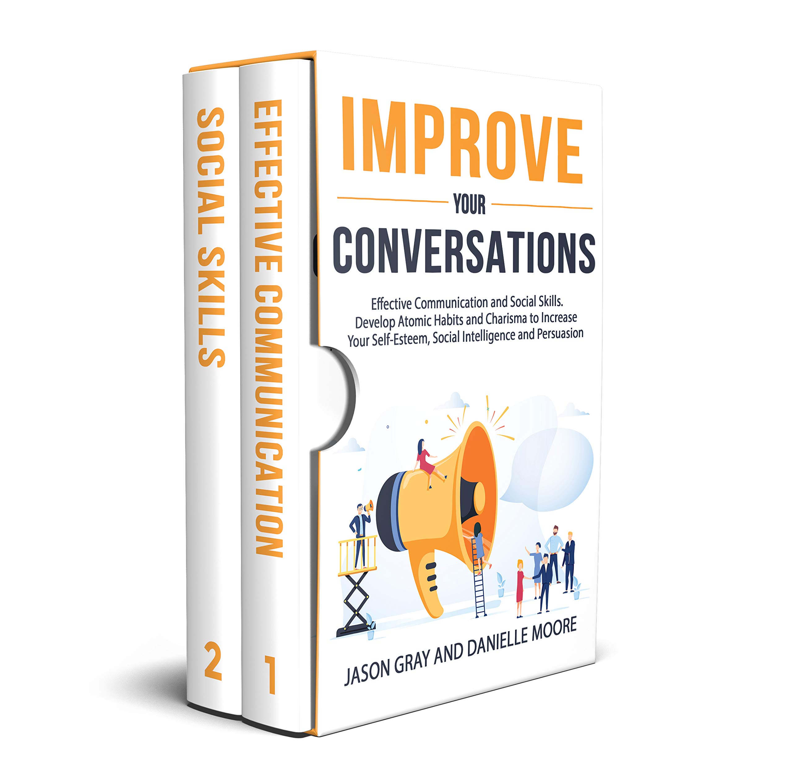 Improve Your Conversations : Effective Communication and Social Skills by Jason Gray | Goodreads