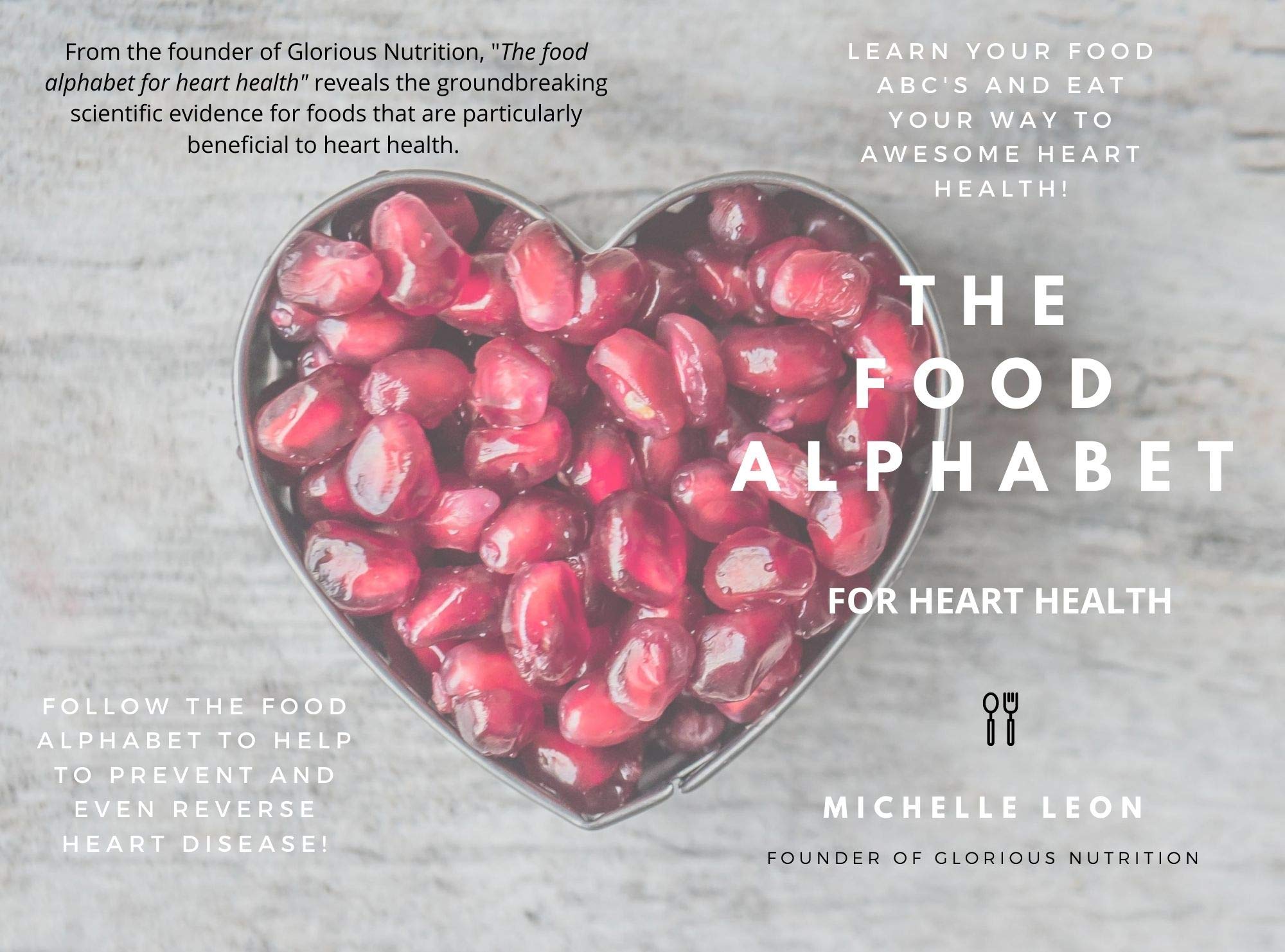 The Food Alphabet for heart health by Michelle Leon | Goodreads