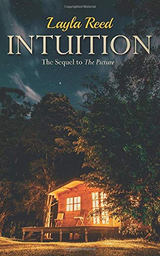 Intuition: The sequel to The Picture by Layla Reed | Goodreads