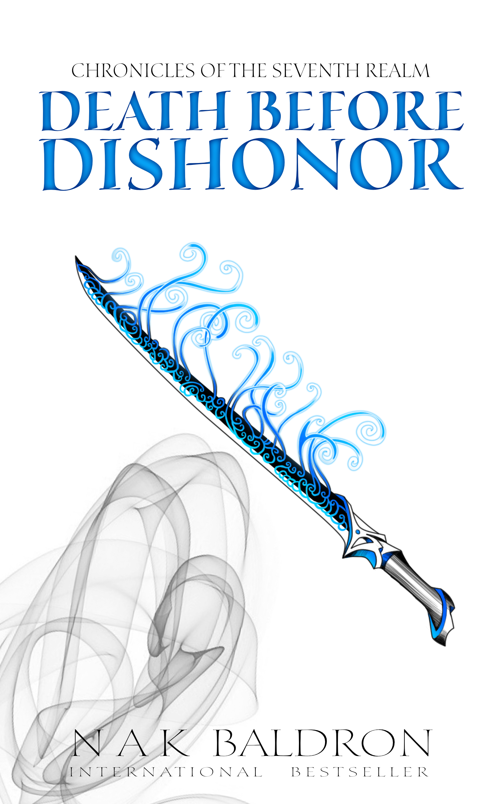 Death Before Dishonor by N.A.K. Baldron | Goodreads