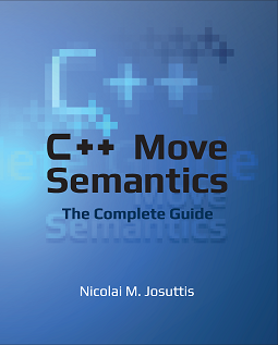 C++ Move Semantics - The Complete Guide by Nicolai M. Josuttis | Goodreads