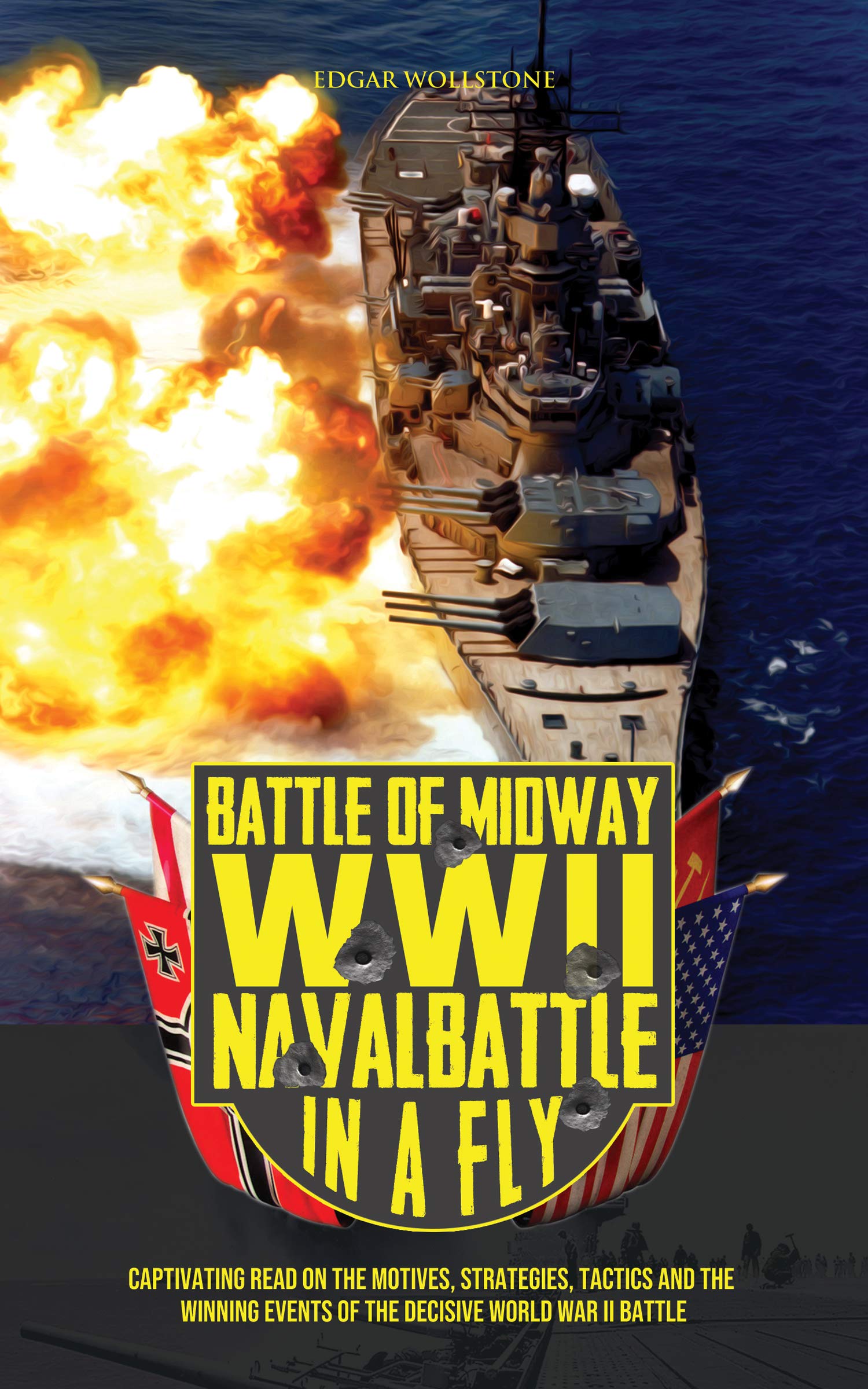 Battle of Midway, WWII Naval Battle in a Fly: Captivating read on the ...