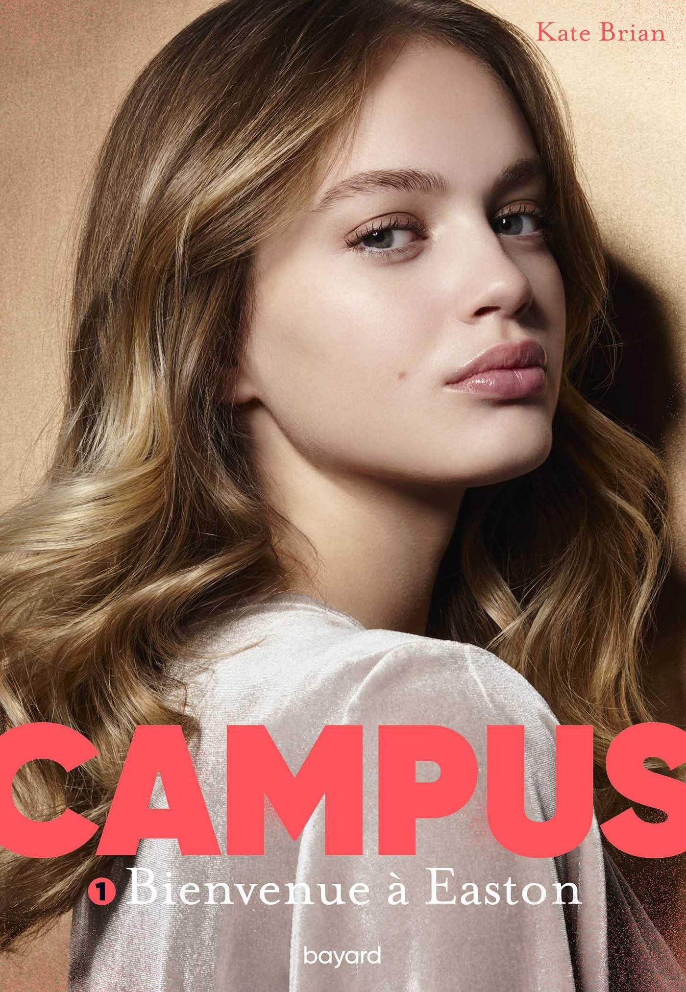 Campus, Tome 01: Bienvenue à Easton by Kate Brian | Goodreads