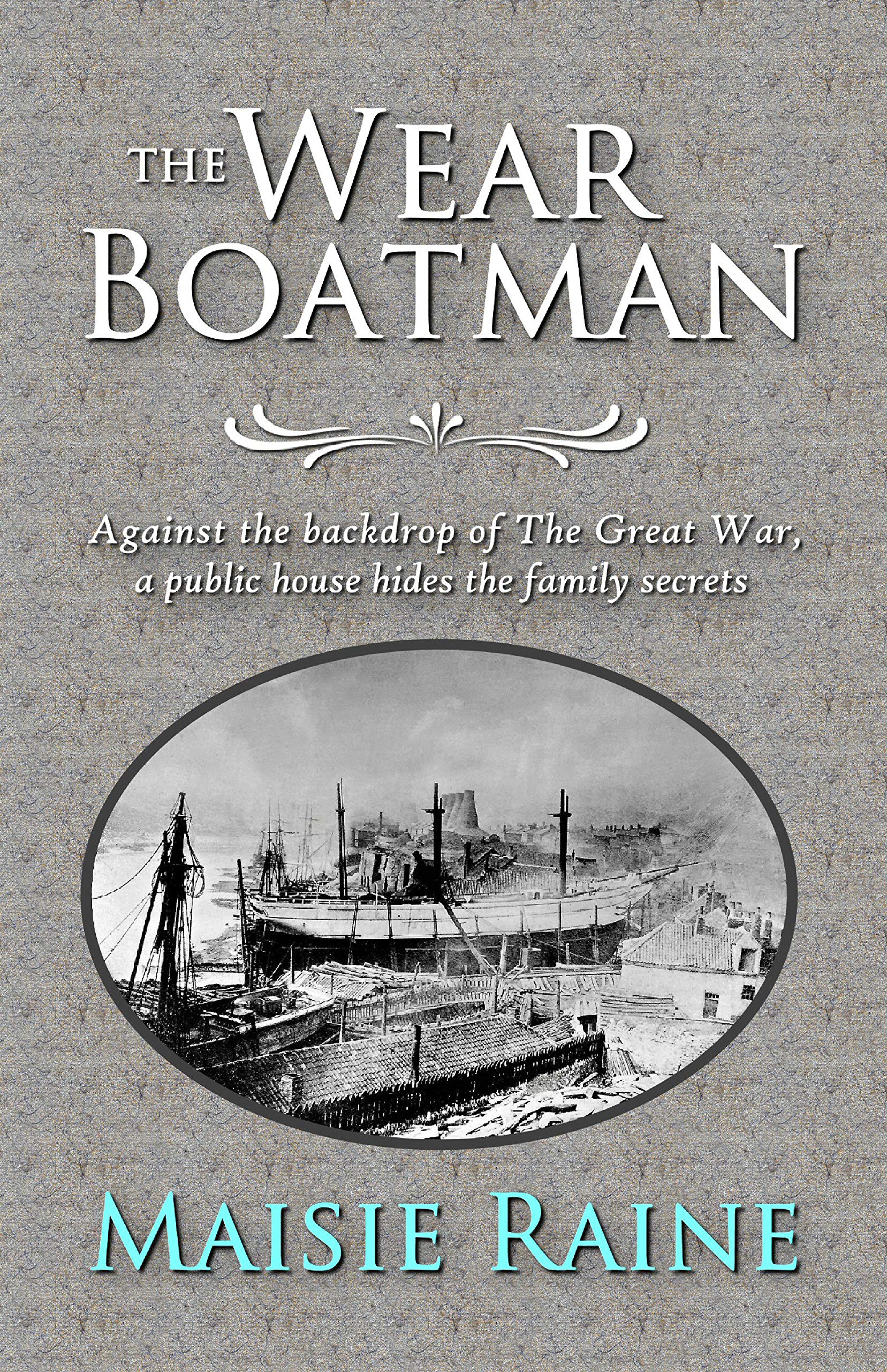 The Wear Boatman by Maisie Raine | Goodreads