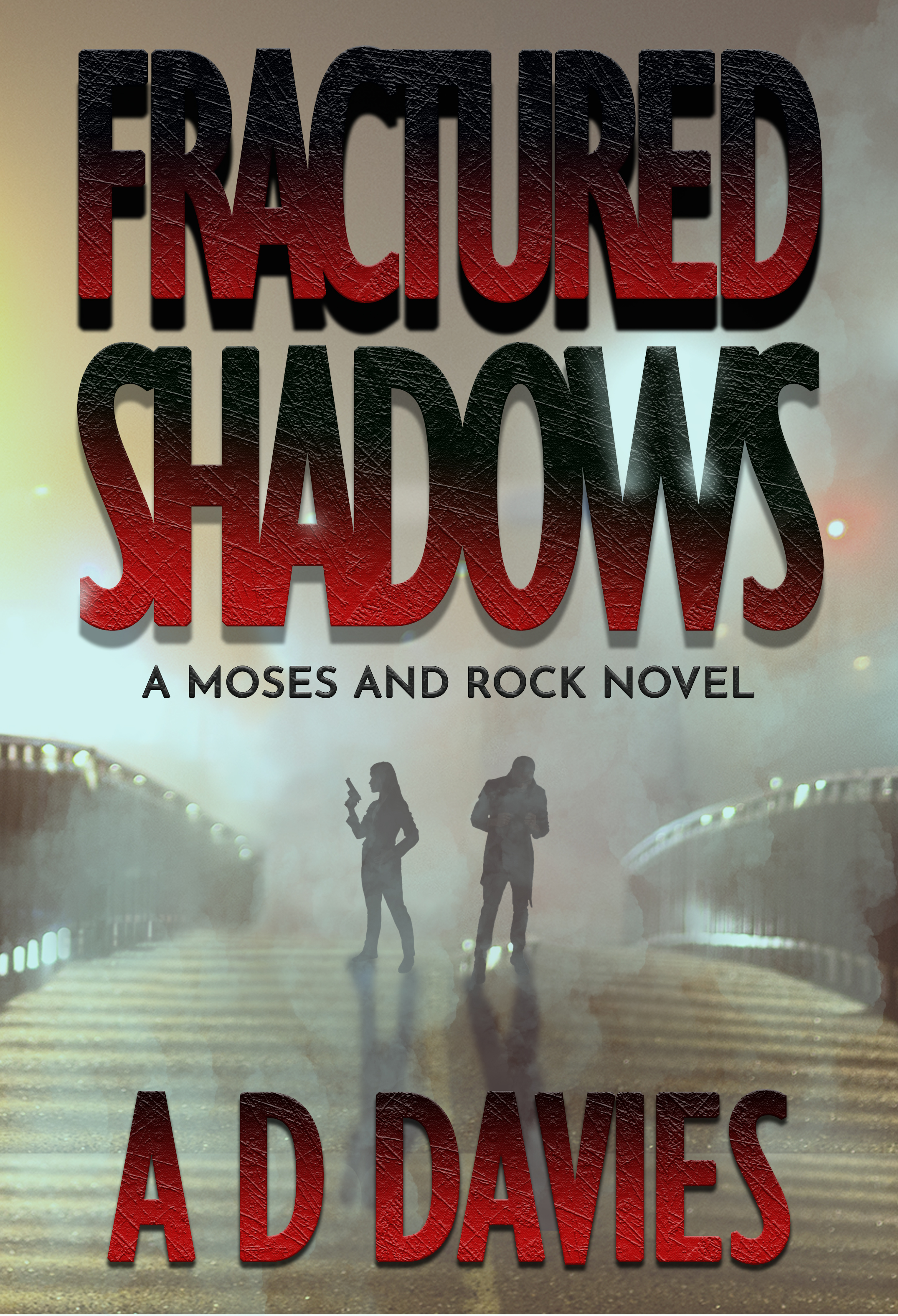 Fractured Shadows (Moses and Rock) by A.D. Davies | Goodreads