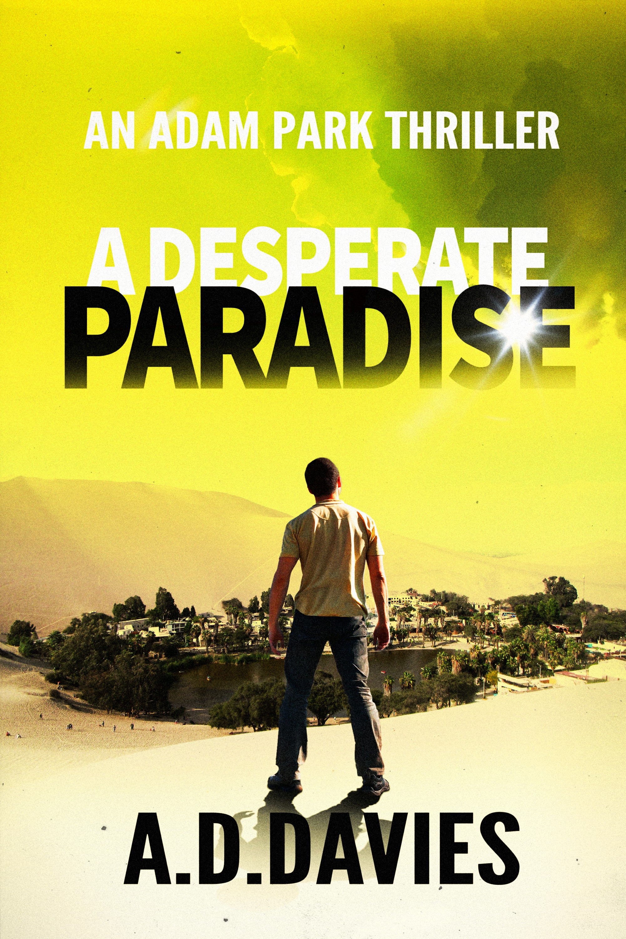 A Desperate Paradise (Adam Park #2) by A.D. Davies | Goodreads