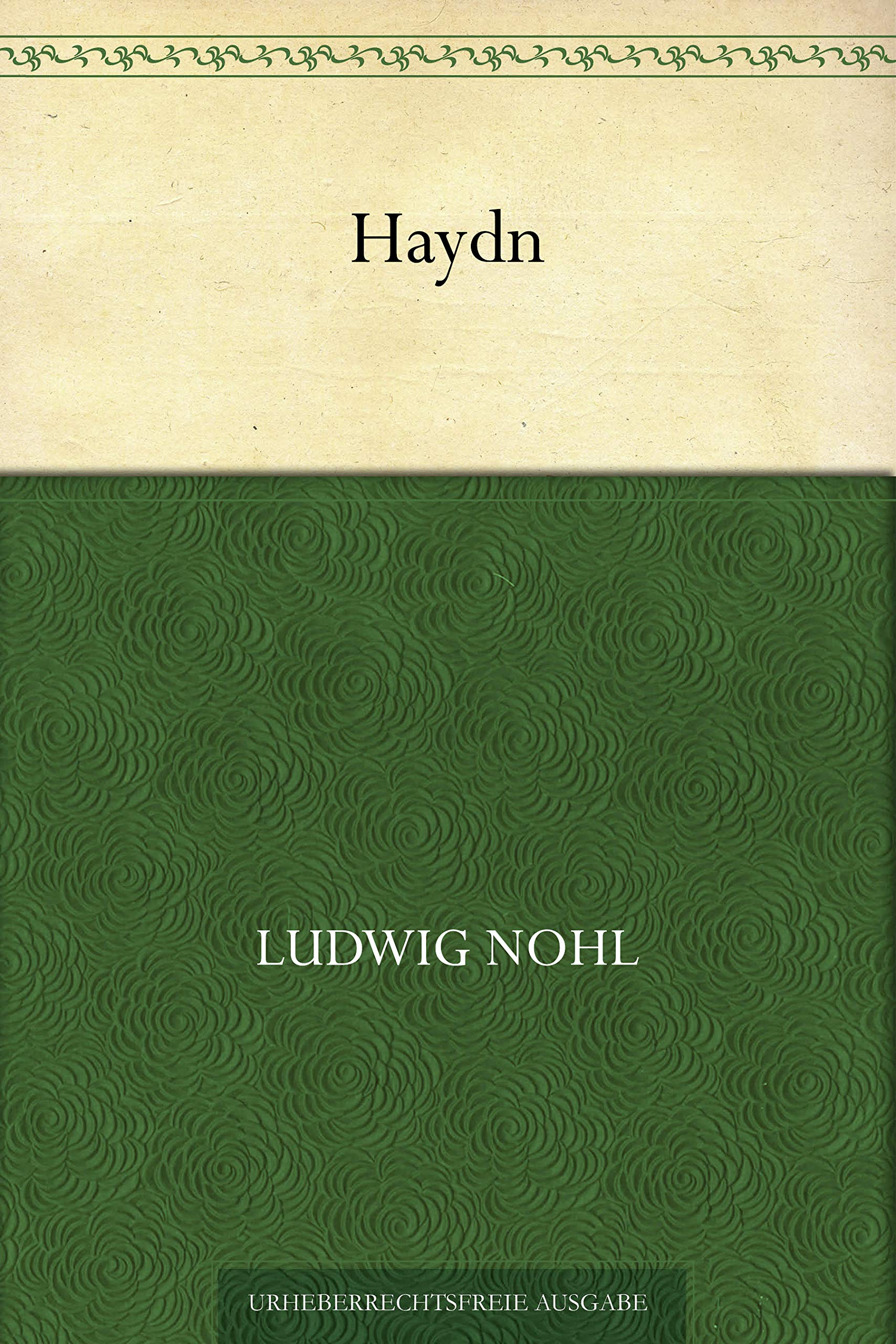 Haydn (German Edition) by Ludwig Nohl | Goodreads