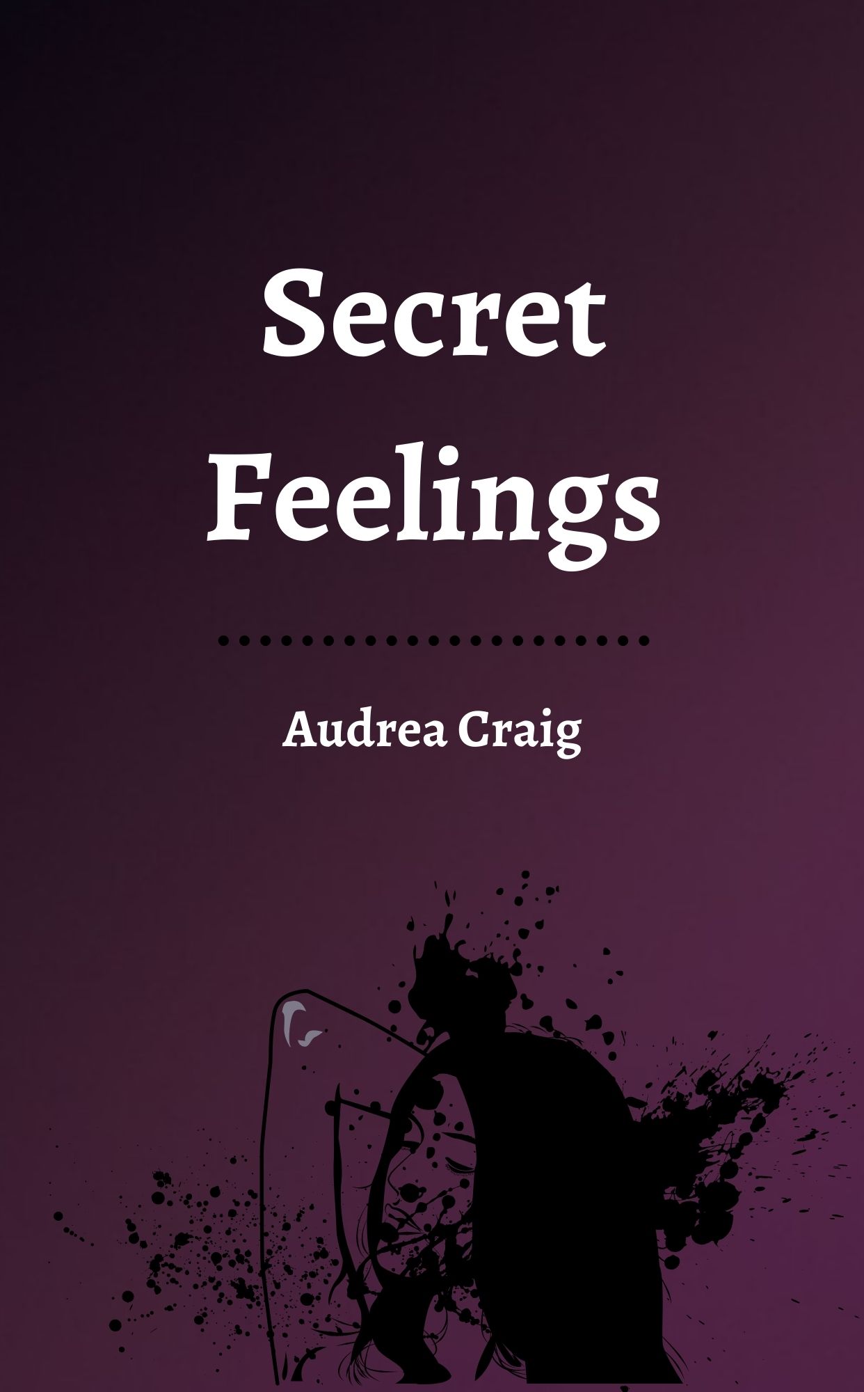 Secret Feelings by Audrea Craig | Goodreads