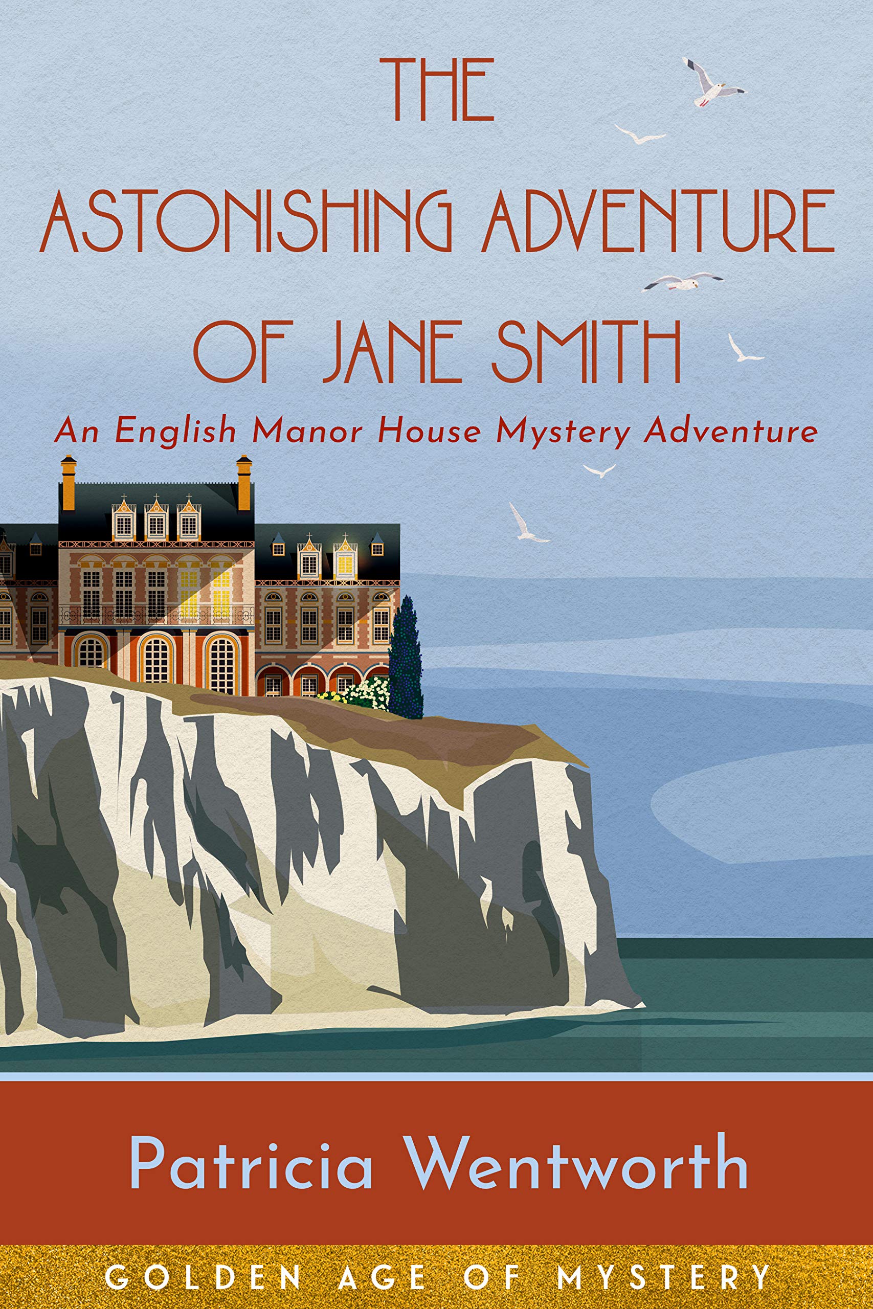 The Astonishing Adventure of Jane Smith (Annotated): An English Manor ...