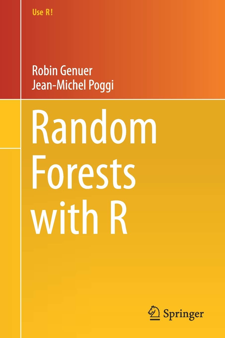 Random Forests with R (Use R!) by Robin Genuer | Goodreads