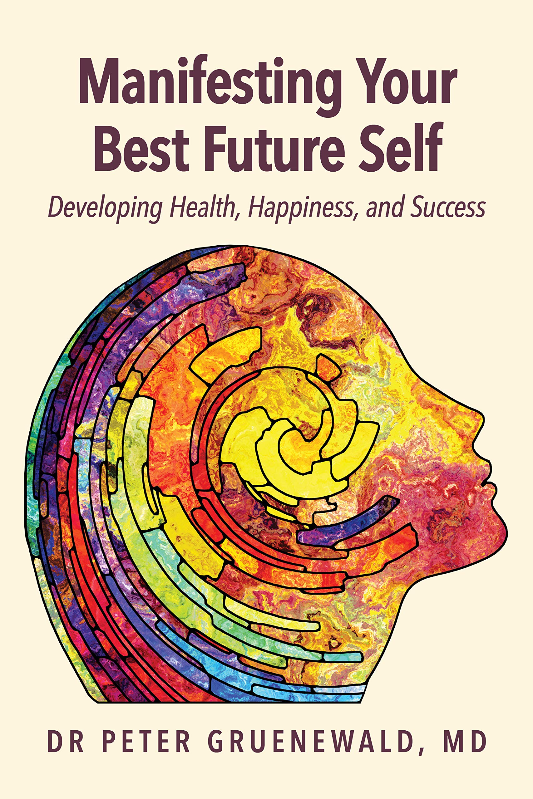 Manifesting Your Best Future Self: Building Adaptive Resilience by ...