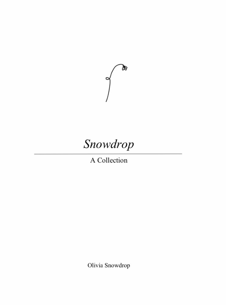 Snowdrop: A Collection by Olivia Snowdrop | Goodreads