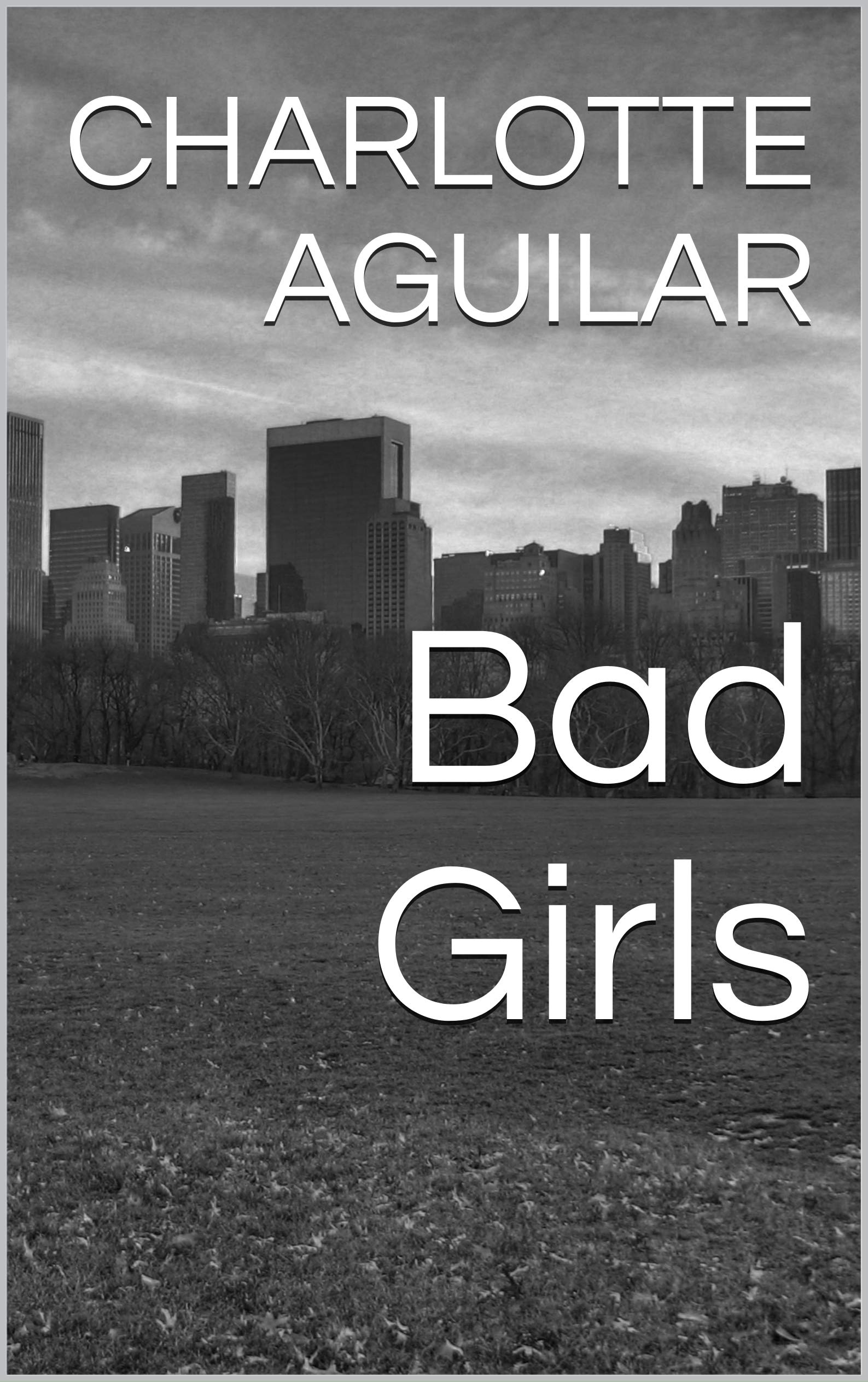 Bad Girls By Charlotte Aguilar Goodreads Bad Girls By Charlotte Aguilar Goodreads