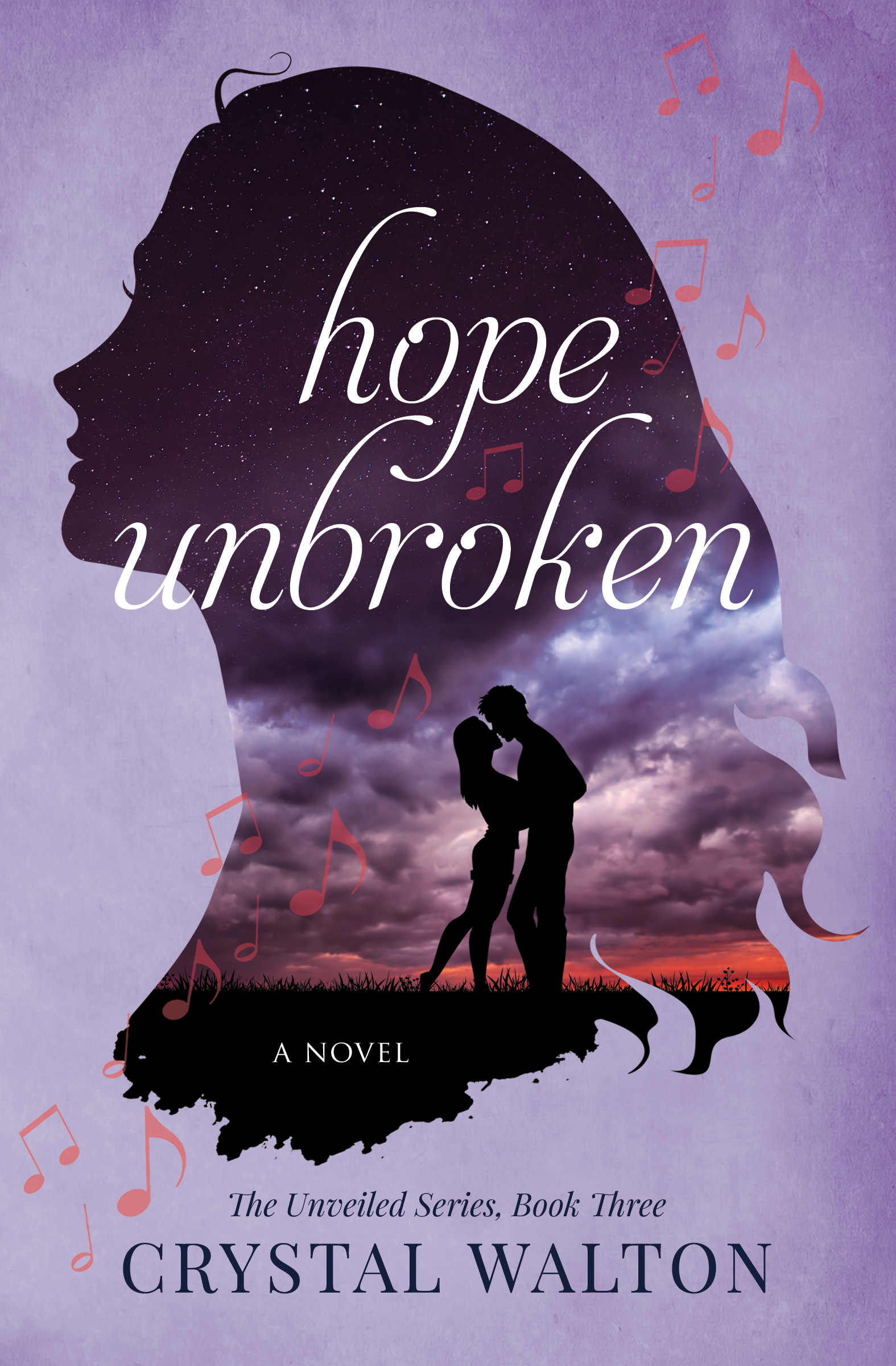 Hope Unbroken (Unveiled #3) by Crystal Walton | Goodreads