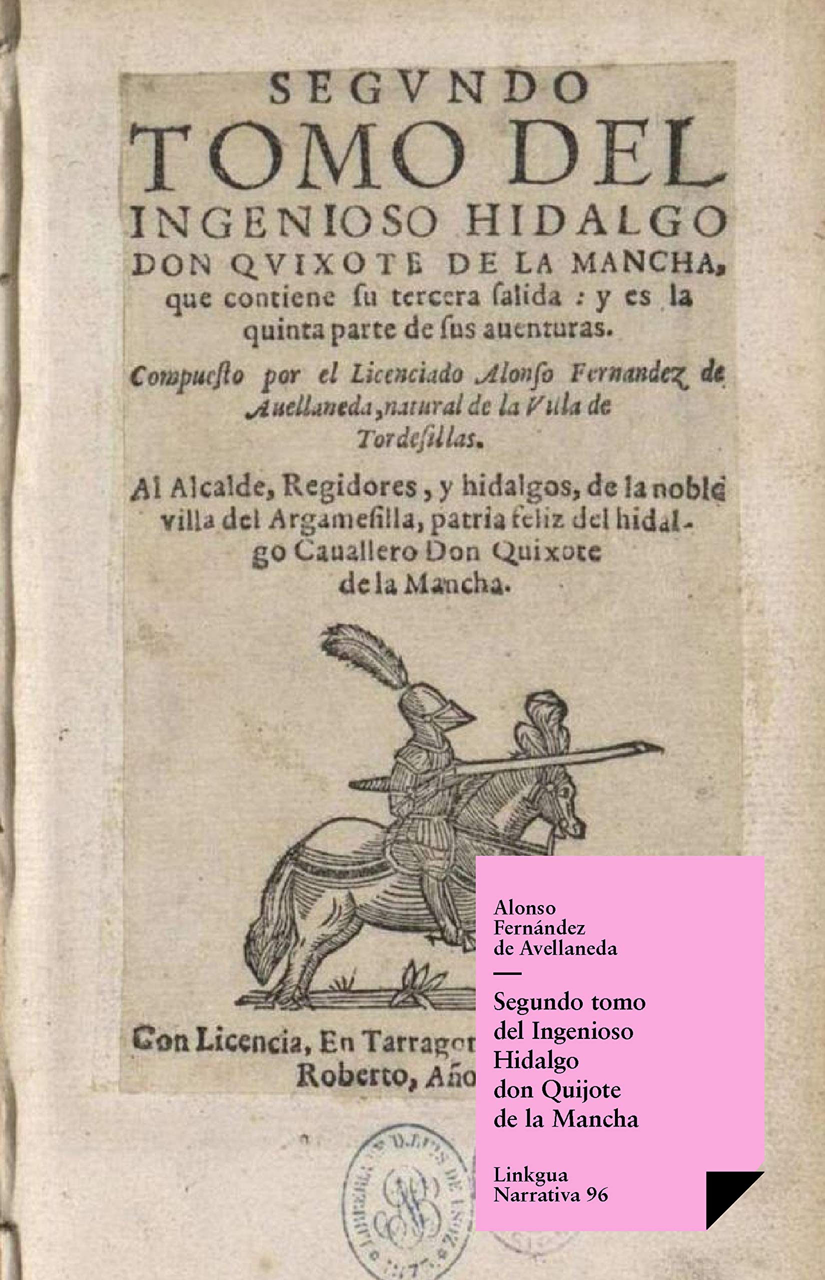 Segundo tomo del Ingenioso Hidalgo don Quijote de la Mancha (Narrativa ...